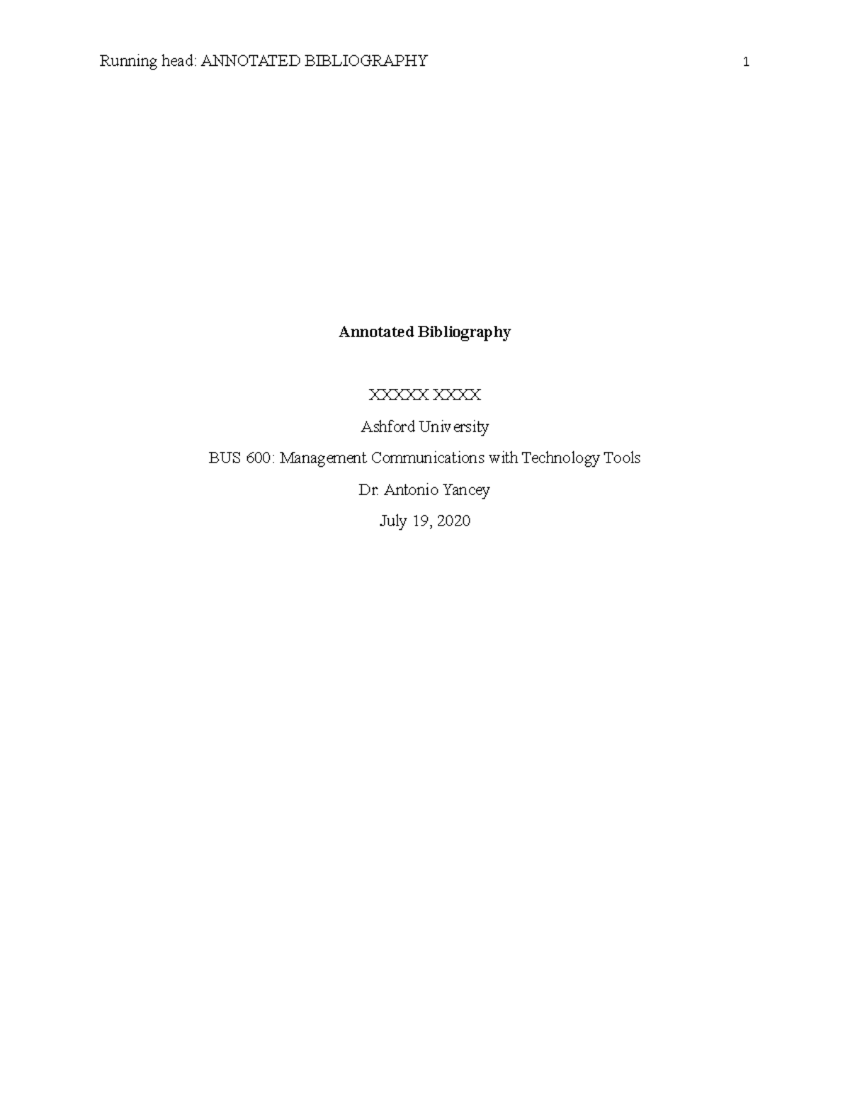BUS 600 Week 1 Assignment 1 - Running head: ANNOTATED BIBLIOGRAPHY 1 Annotated Bibliography ...