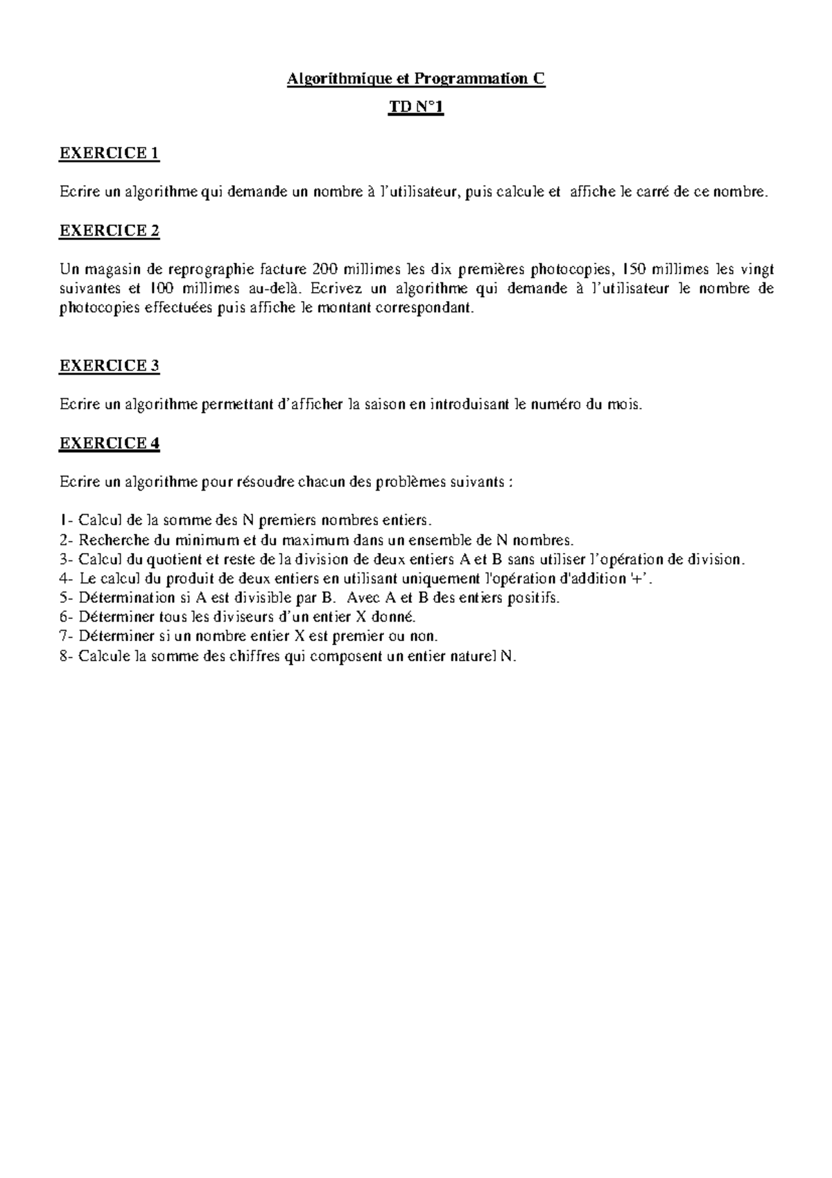 TD1 ALGO - Algorithmique et Programmation C TD N° EX ERCIC E 1 Ec rire ...