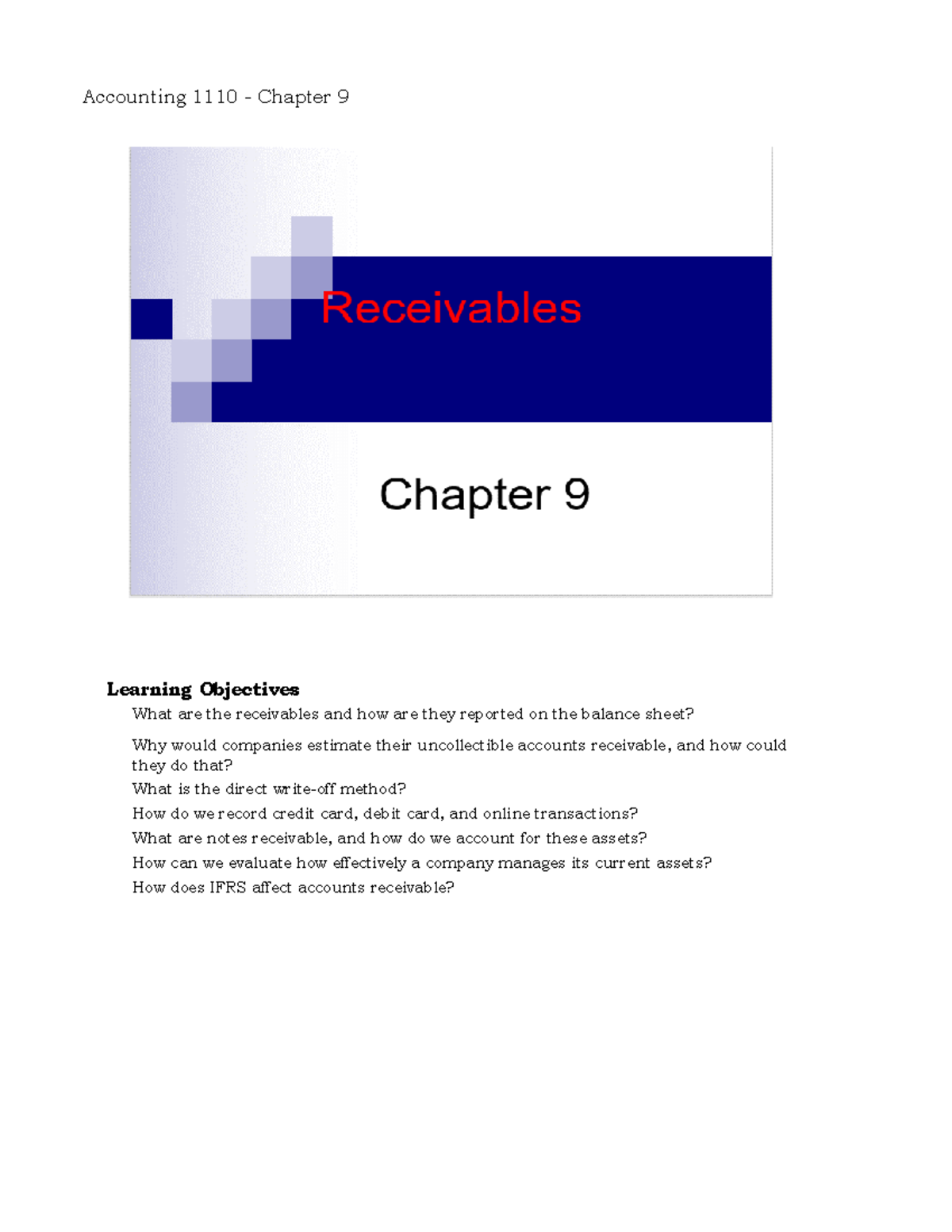 Chapter 9 - Accounting 1110 - Chapter 9 Learning Objectives What are the receivables and how are ...