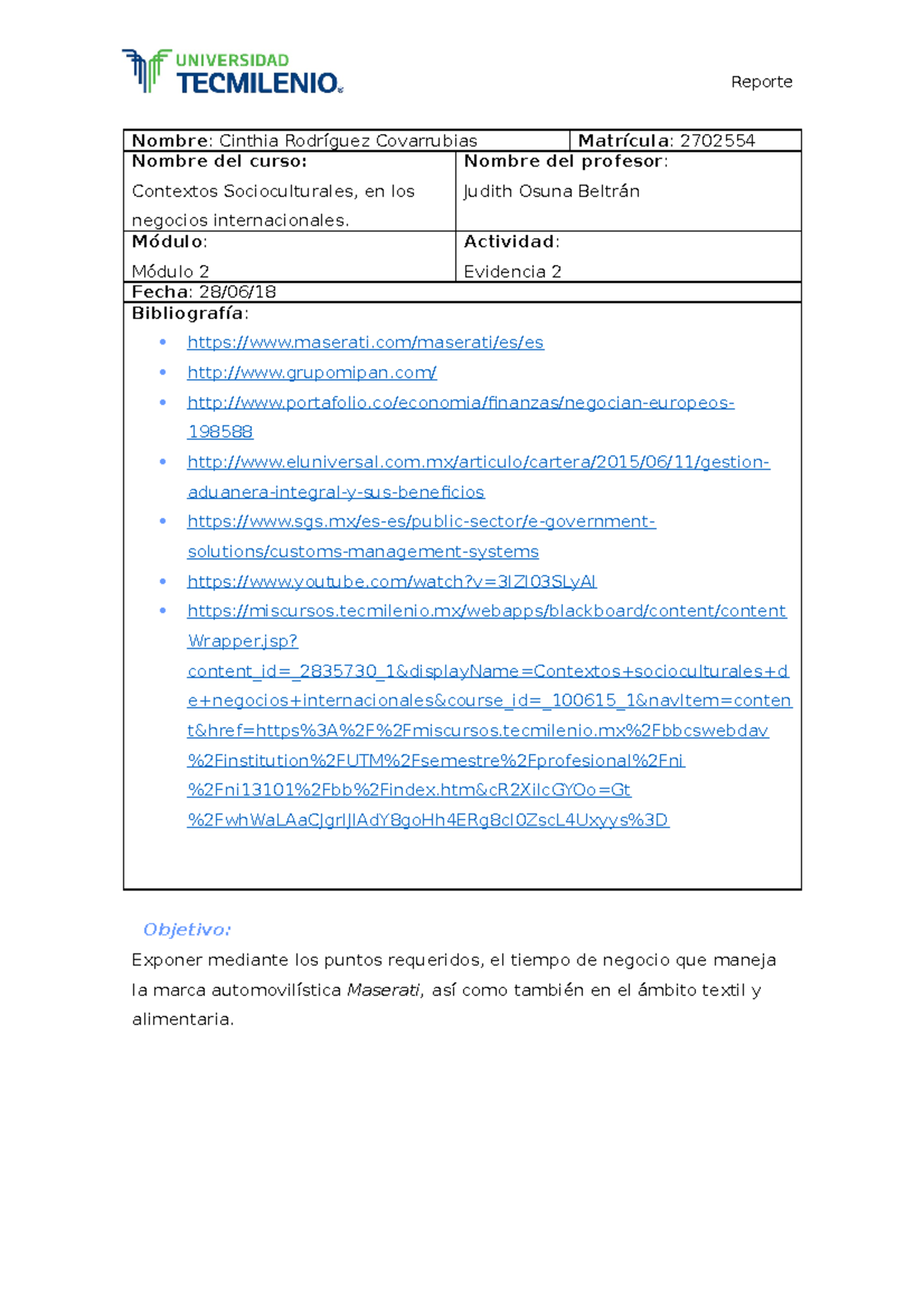 EV2 Cscverano - Nombre: Cinthia Rodríguez Covarrubias Matrícula: 2702554 Nombre del curso ...
