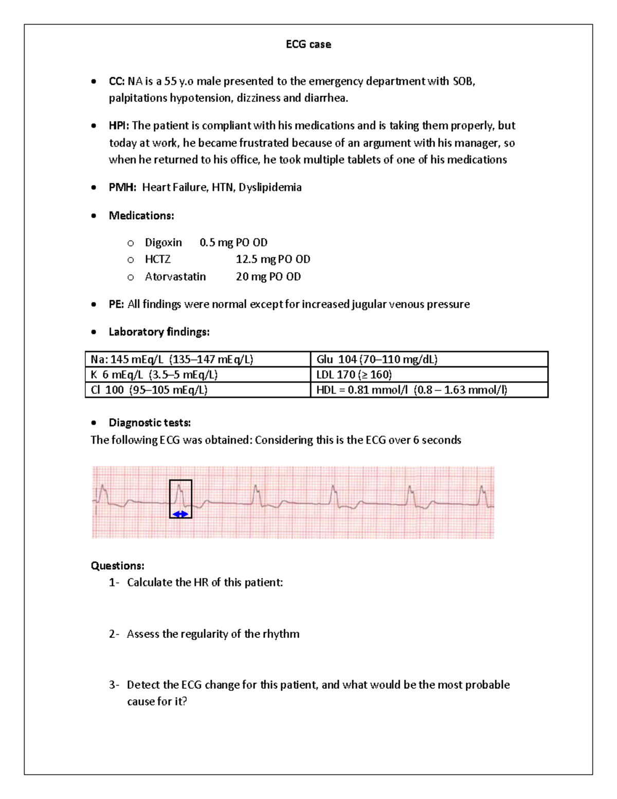 ECG case[ 3133] - test - ECG case CC: NA is a 55 y male presented to ...