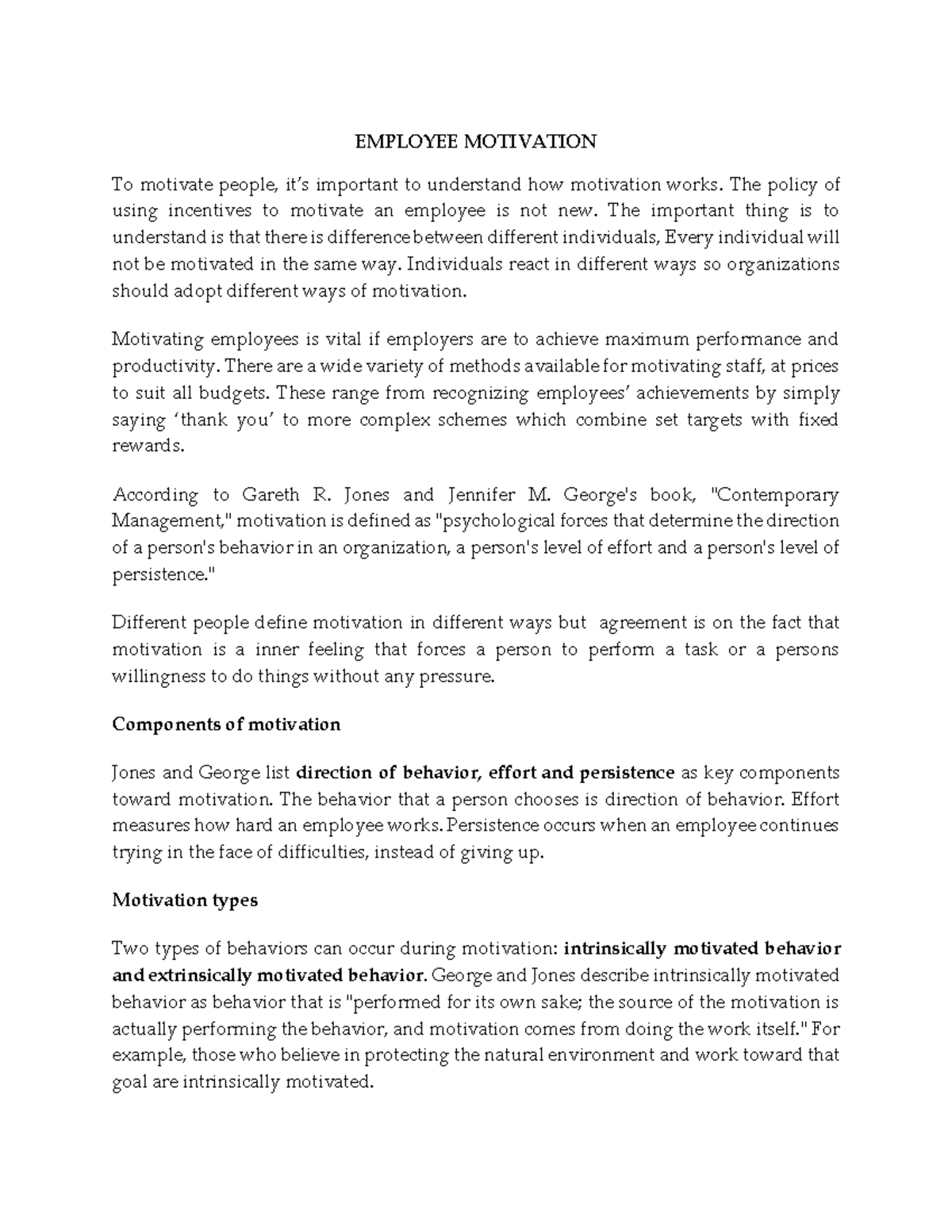 9. Employee Motivation - EMPLOYEE MOTIVATION To motivate people, it’s ...