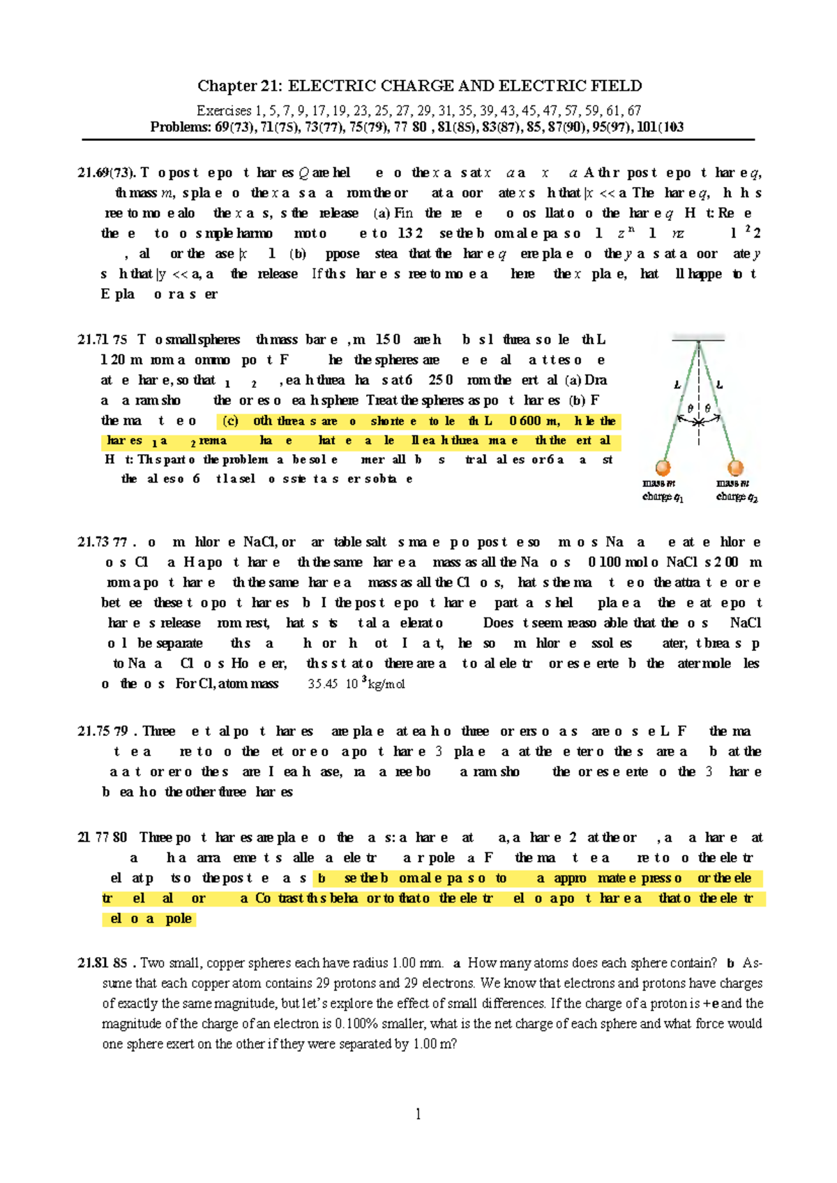 Assignment - ándanskda - Chapter 21: ELECTRIC CHARGE AND ELECTRIC FIELD Exercises 1, 5, 7, 9, 17 ...