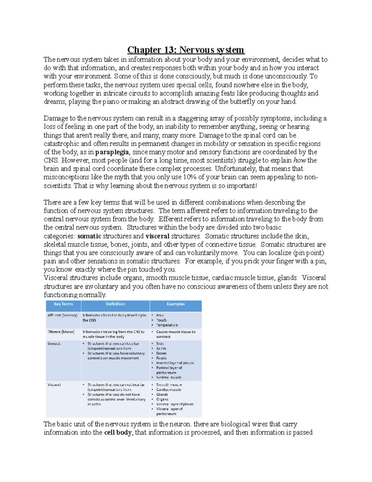 Chapter 13 - Chapter 13: Nervous system The nervous system takes in ...