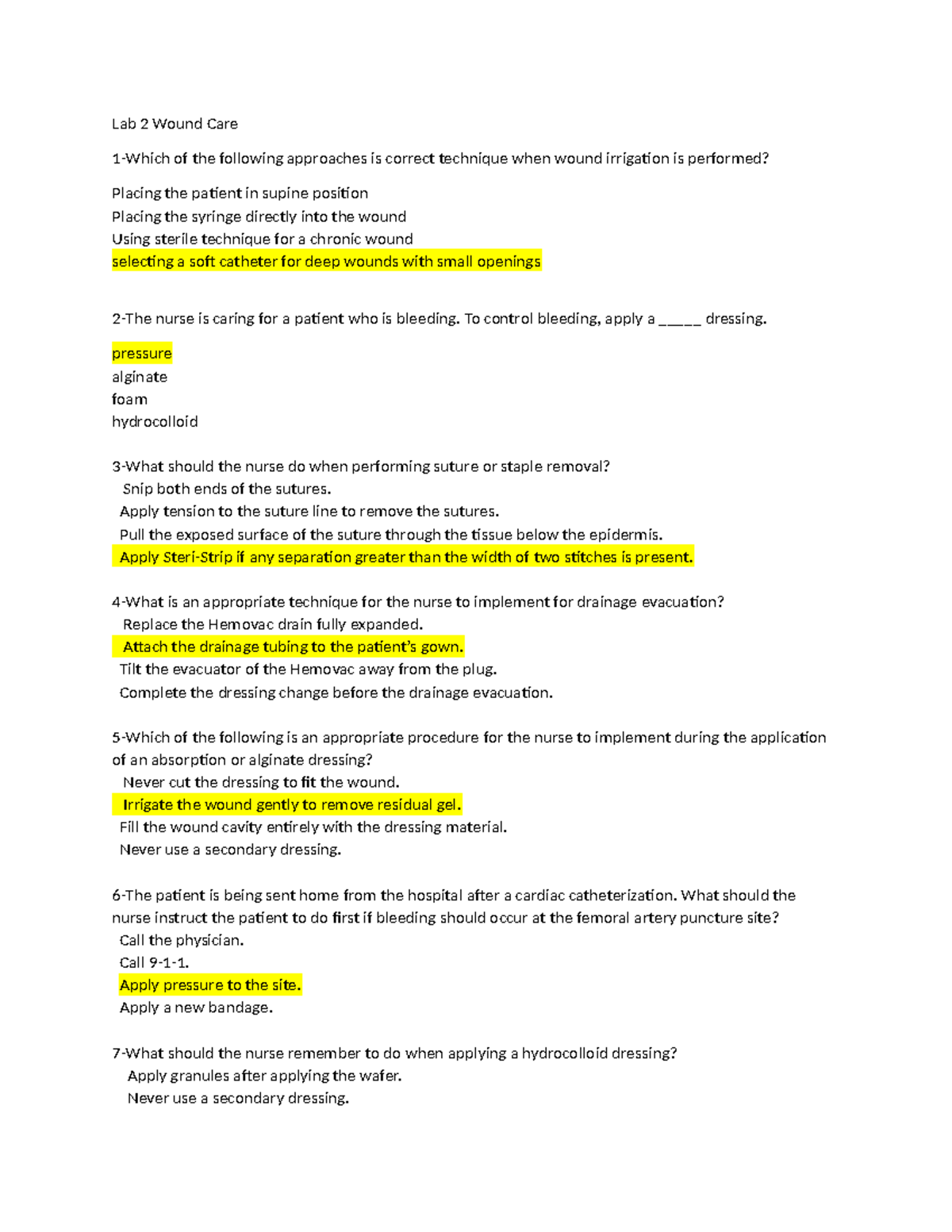 Wound Care - Lab 2 Wound Care 1-Which of the following approaches is ...