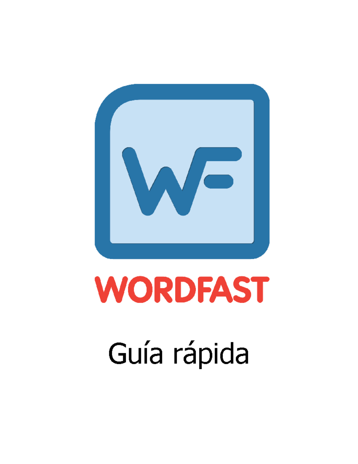 Unit V - Guía rápida de Wordfast Pro - Guía rápida Guía rápida de Wordfast Creación de un ...
