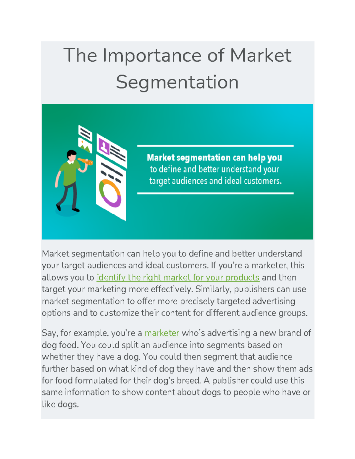 Market Segmentation - The Importance of Market Segmentation Market segmentation can help you to ...