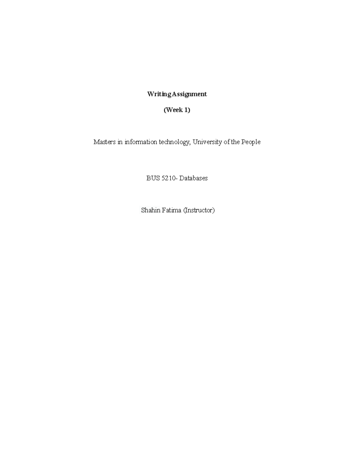 Week 1- Writing Assignment Database - MSIT 5210-01 - UoPeople - Studocu