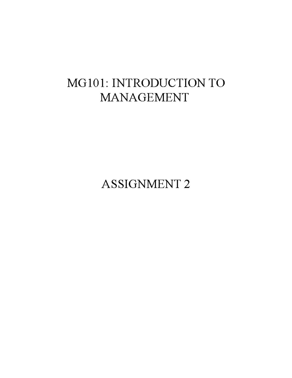 MG101 Assignment 2 - Grade: B+ - MG101: INTRODUCTION TO MANAGEMENT ...
