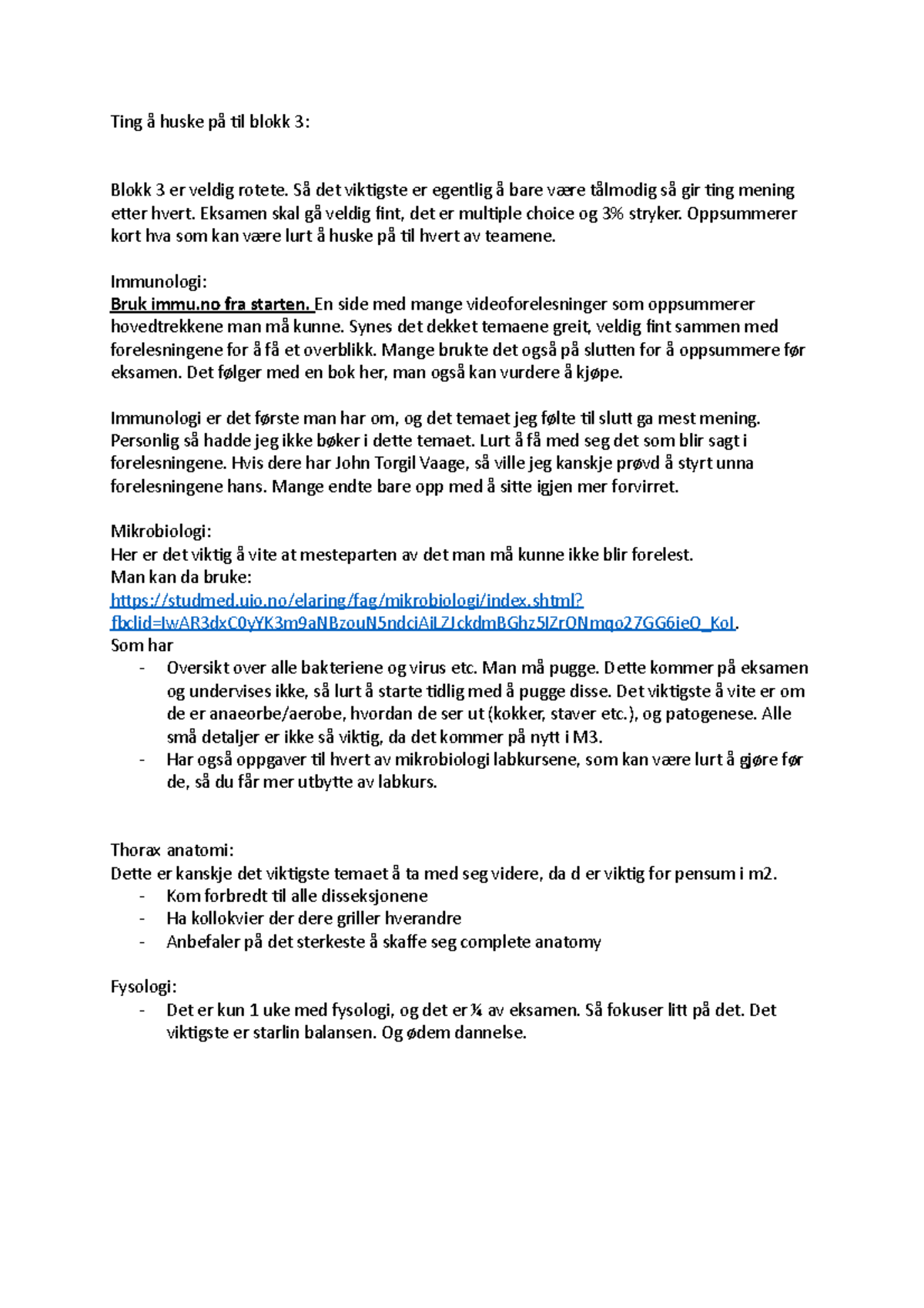 Ting å huske på til blokk 3 - Ting å huske på til blokk 3: Blokk 3 er veldig rotete. Så det ...