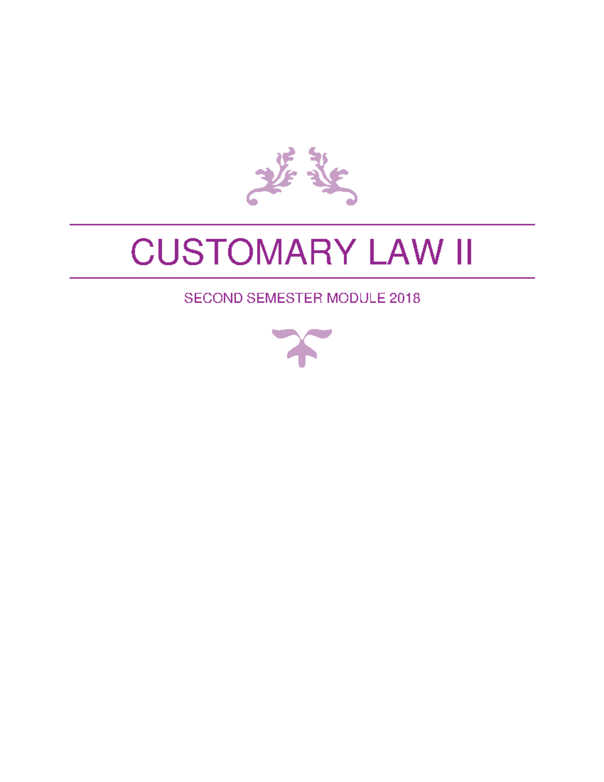 Customary II Summaries - Customary law - UNAM - Studocu