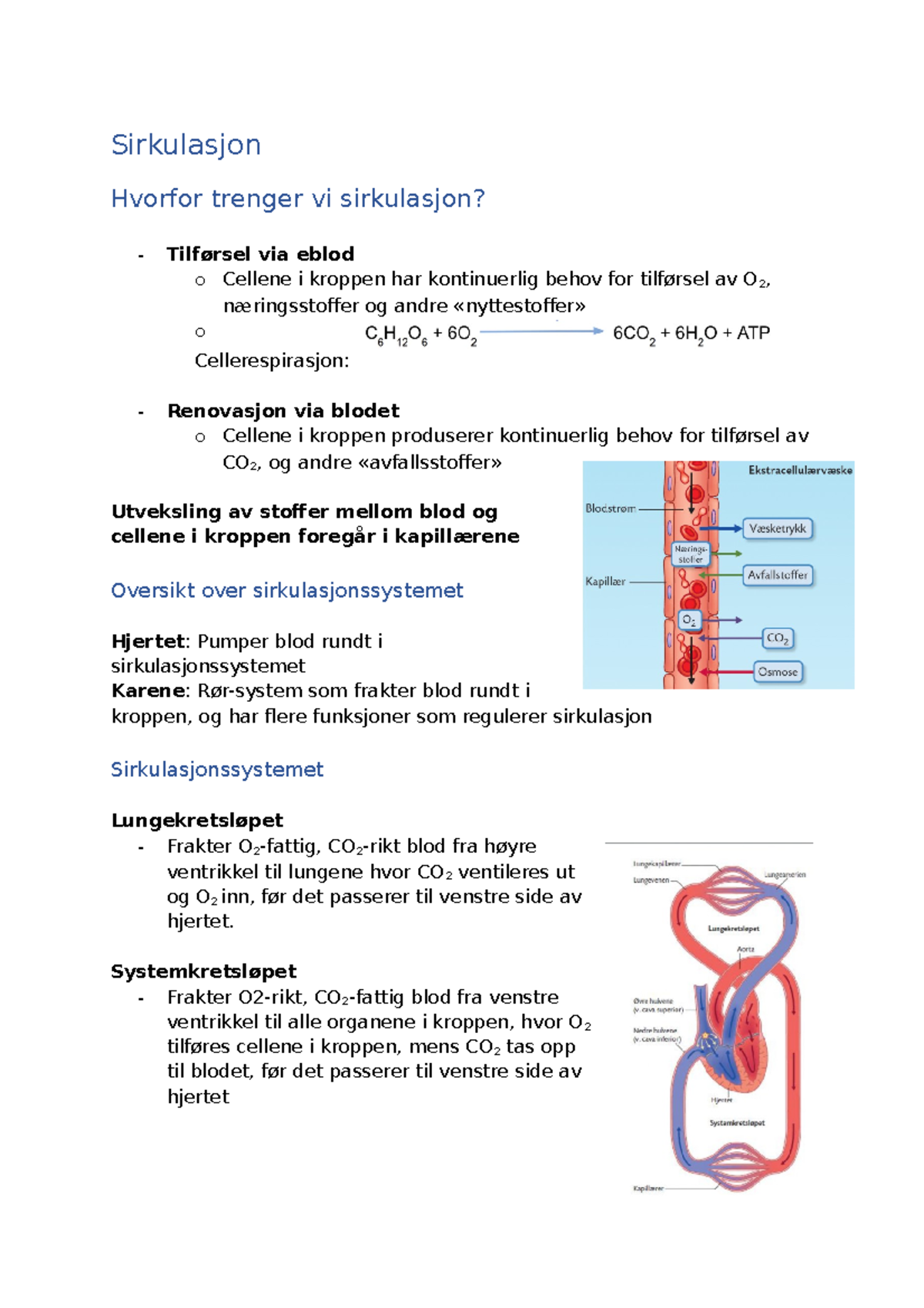 Blodsirkulasjon - Sirkulasjon Hvorfor trenger vi sirkulasjon? Tilførsel via eblod o Cellene i ...