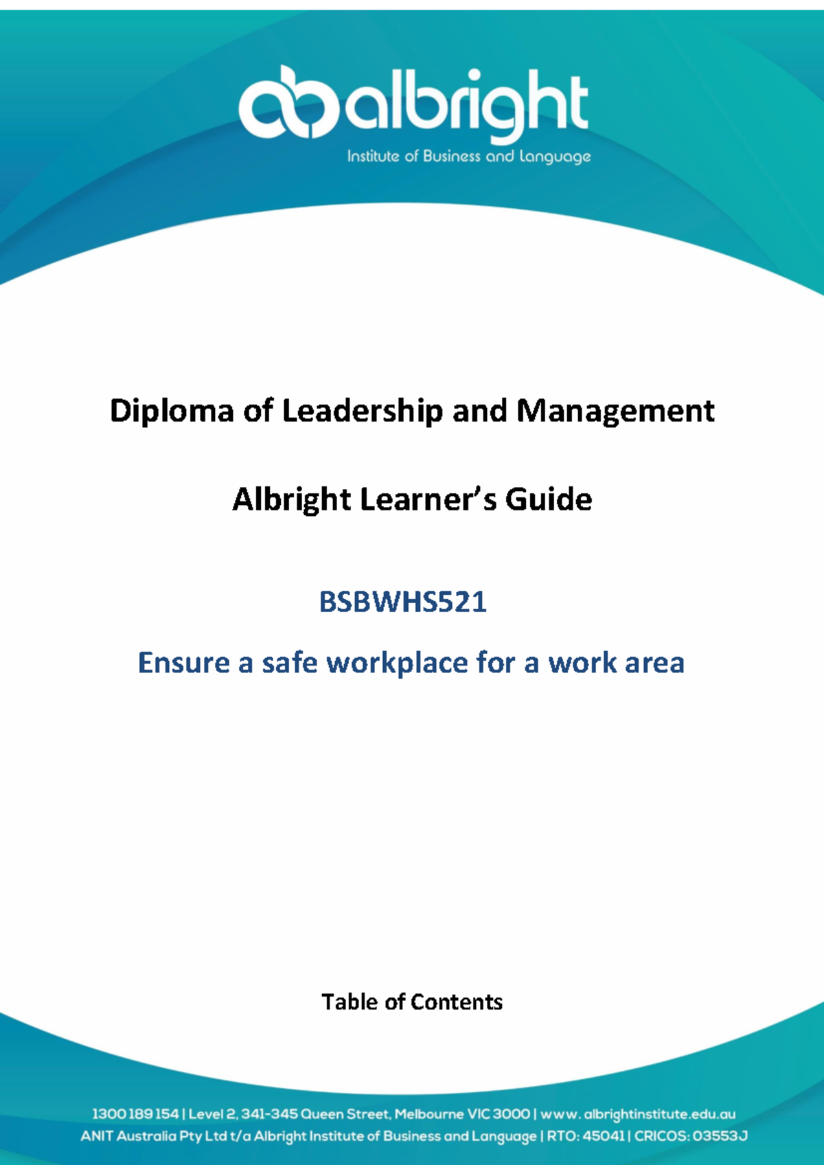 Bsbwhs 521 Learner Guide V1 - Diploma of Leadership and Management Albright Learner’s Guide ...