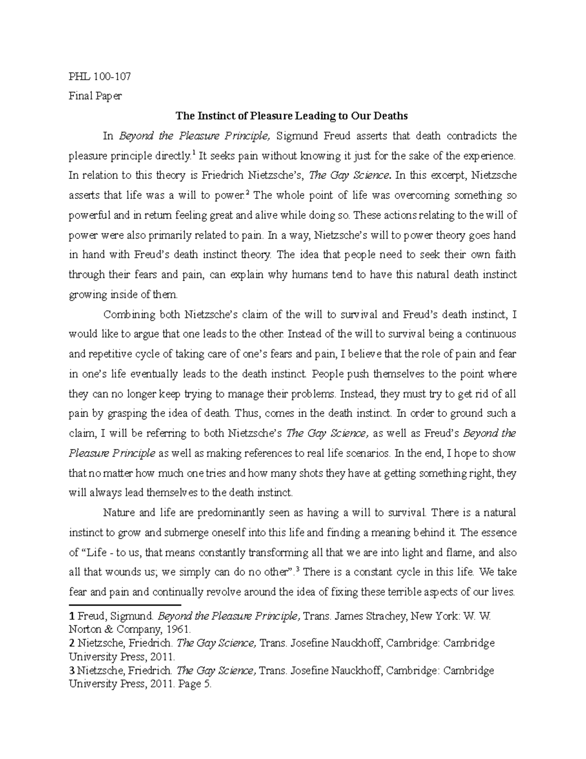 Philosophy Final Paper - PHL 100- Final Paper The Instinct of Pleasure ...
