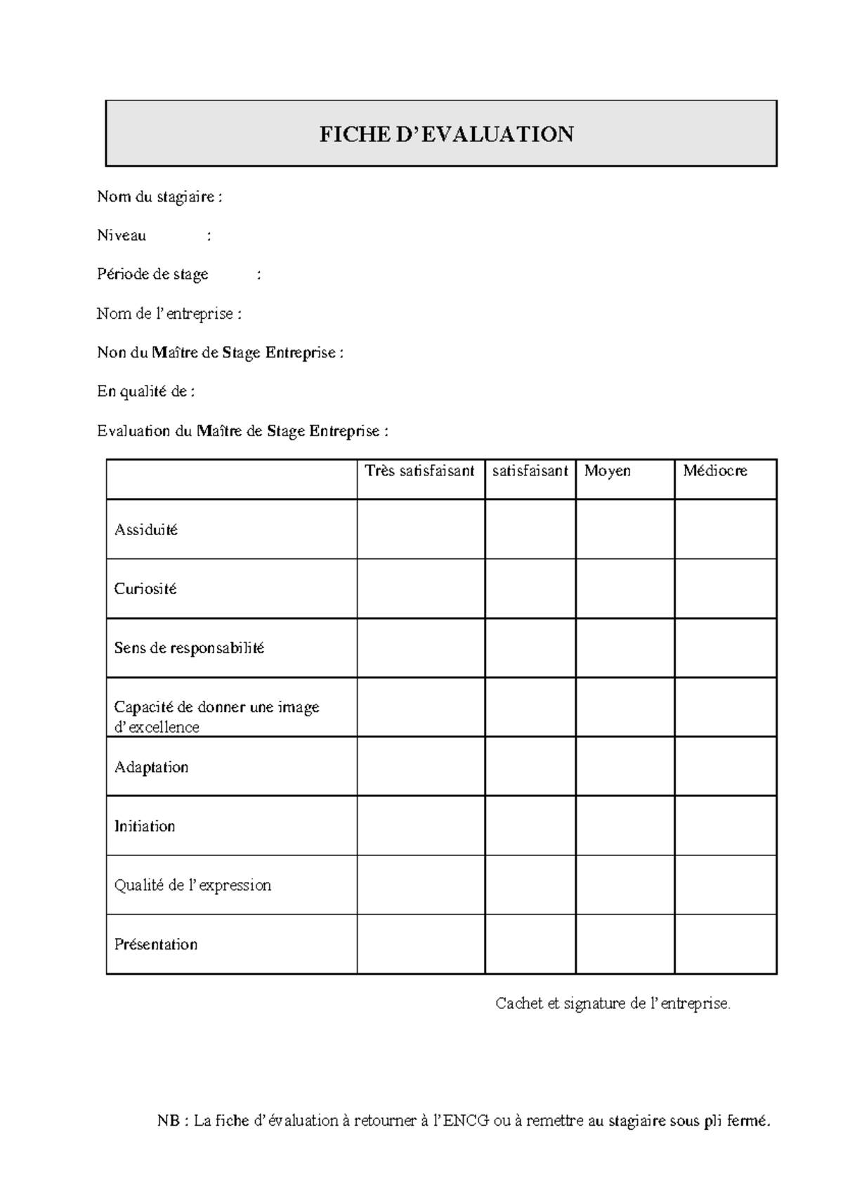 Fiche d'evaluation - FICHE D’EVALUATION Nom du stagiaire : Niveau : Période de stage : Nom de ...