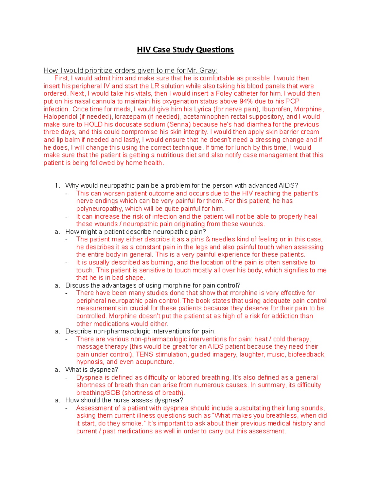 HIV Case Study Questions - Gray: First, I would admit him and make sure ...