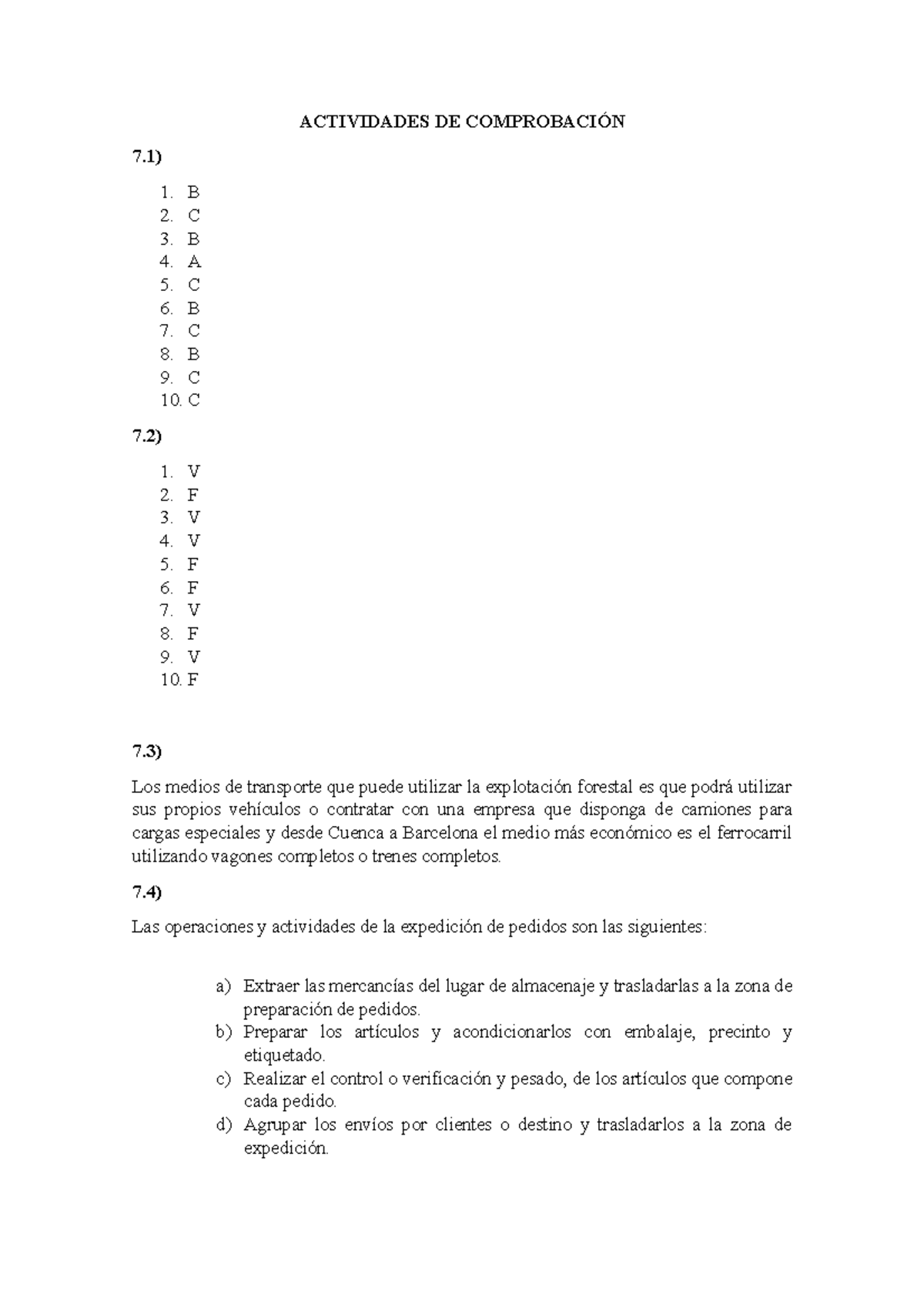 Actividades DE Comprobación - ACTIVIDADES DE COMPROBACIÓN 7) 1. B 2. C ...