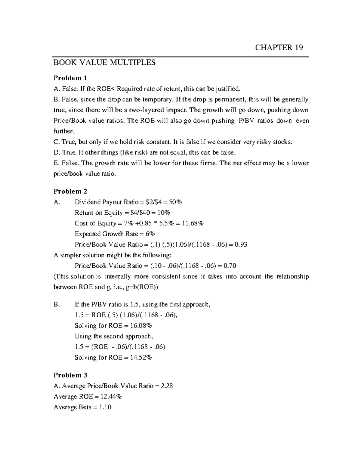 Chapter 19 Book Value Multiples (Solutions) - CHAPTER 19 BOOK VALUE MULTIPLES Problem 1 A. False ...