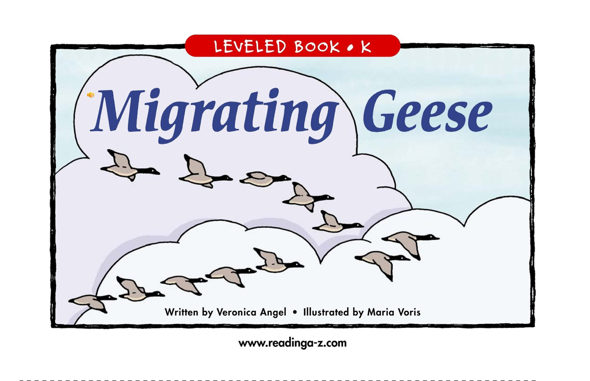 Migrating Geese - asdfasdfasdf - LEVELED Book K Migrating Geese Written ...
