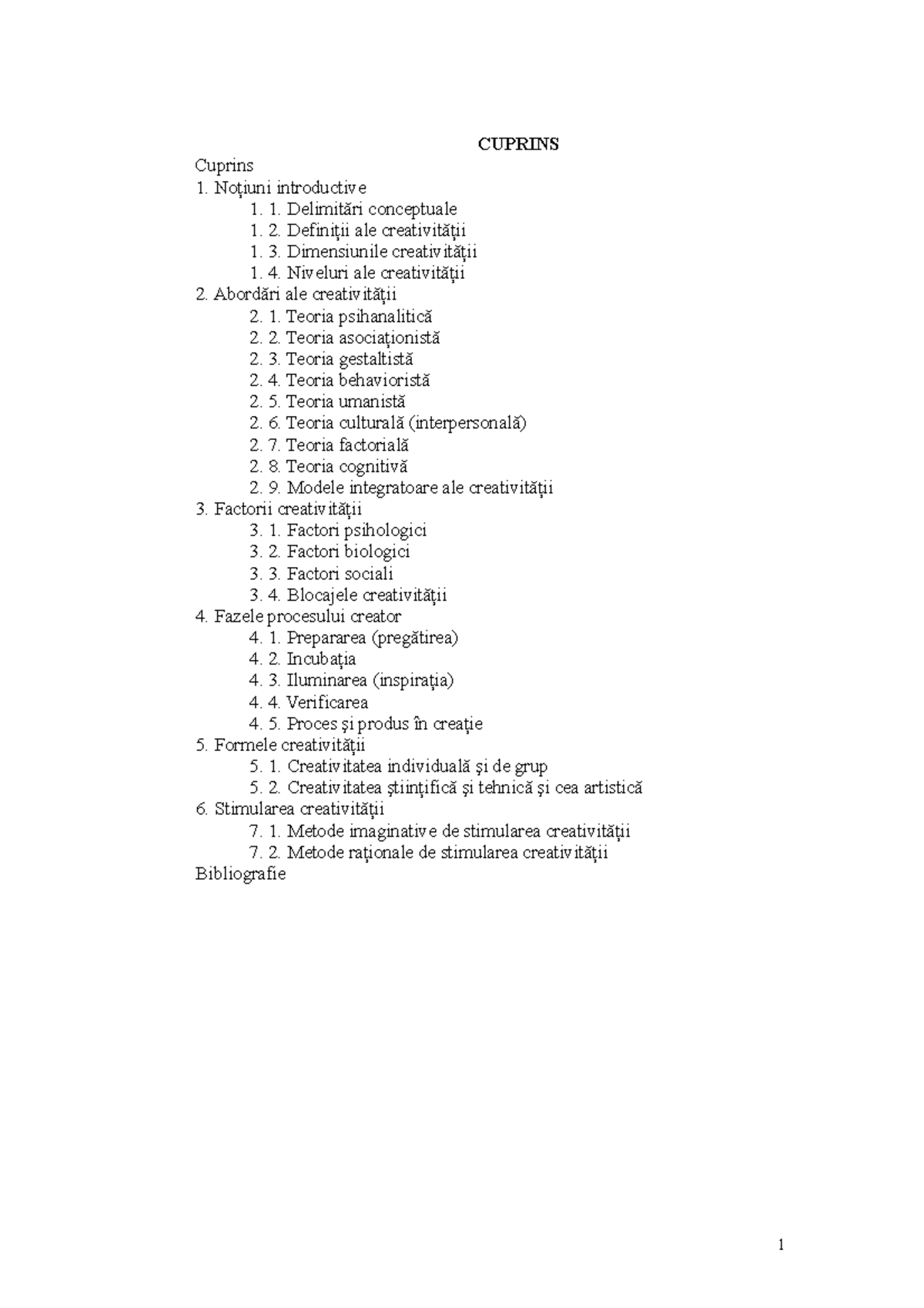 Psihologia creativitatii - CUPRINS Cuprins 1. Noţiuni introductive 1. 1 ...