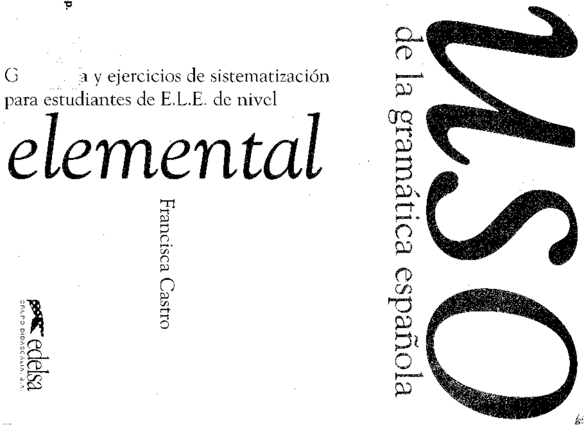 Uso de la gram 225 tica espa 241 ola Elemental - Economia Espanyola - Studocu