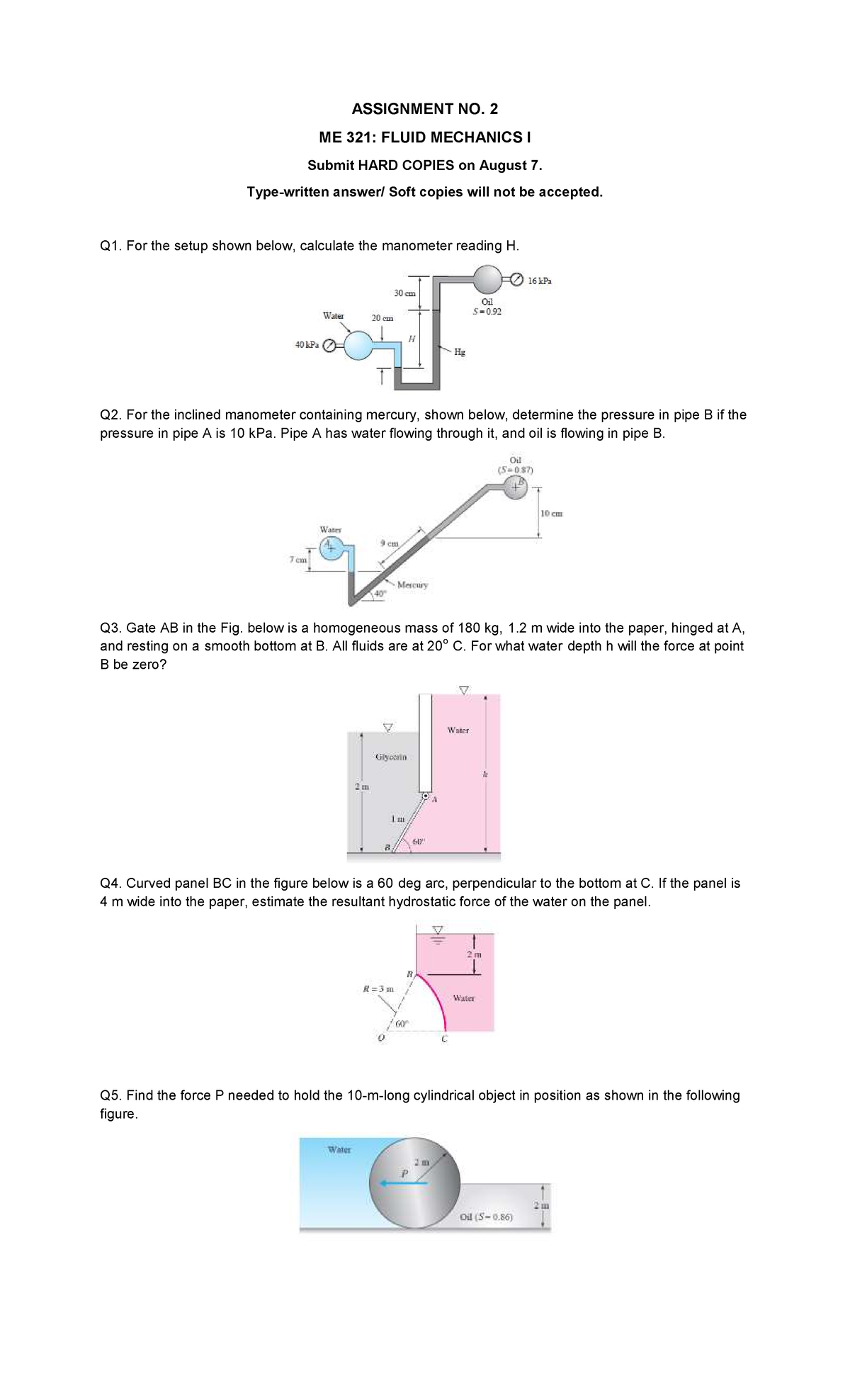 Assignment 2 2022 - ASSIGNMENT NO. 2 ME 321: FLUID MECHANICS I Submit HARD COPIES on August 7 ...