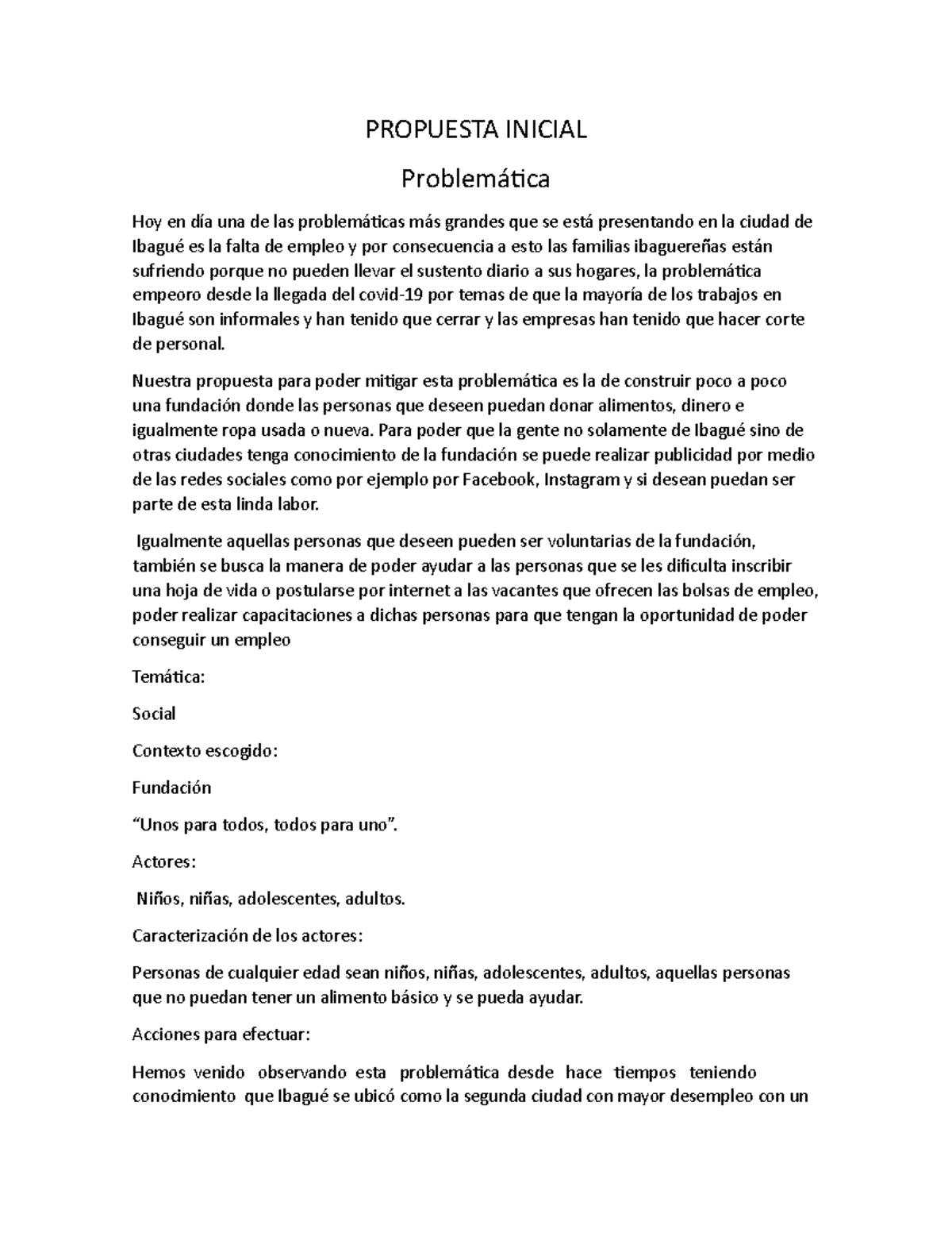 Problemática de solución del problema - PROPUESTA INICIAL Problemática Hoy en día una de las ...