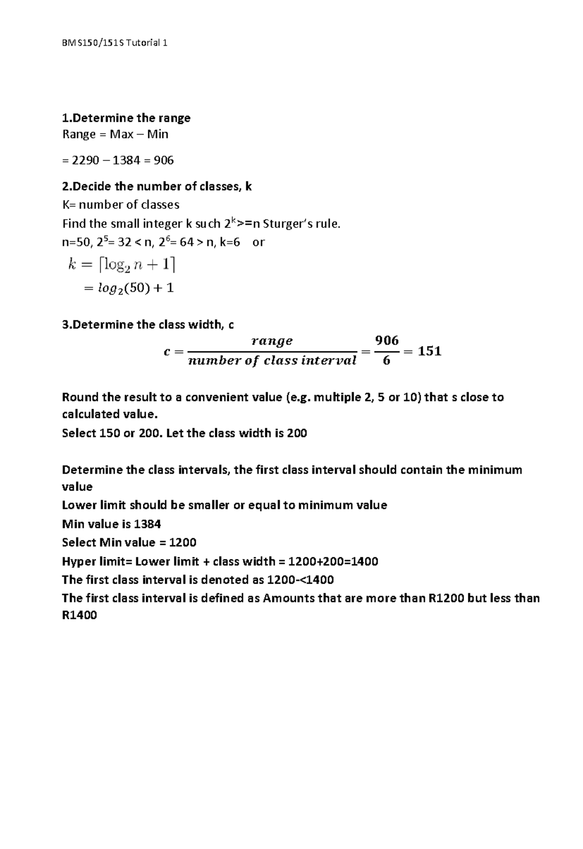 BMS150S Tut 1 memo - probability - 1 the range Range = Max – Min = 2290 – 1384 = 906 2 the ...