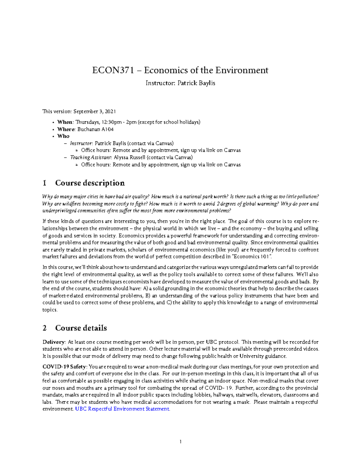 ECON371-syllabus - outline - ECON371 – Economics of the Environment Instructor: Patrick Baylis ...
