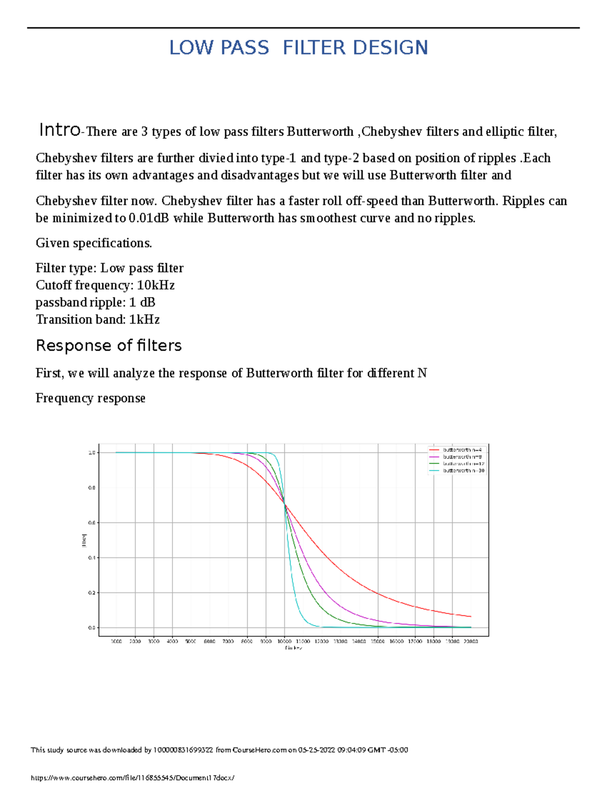 FILTER DESING IN PYTHON - LOW PASS FILTER DESIGN Intro-There are 3 types of low pass filters ...