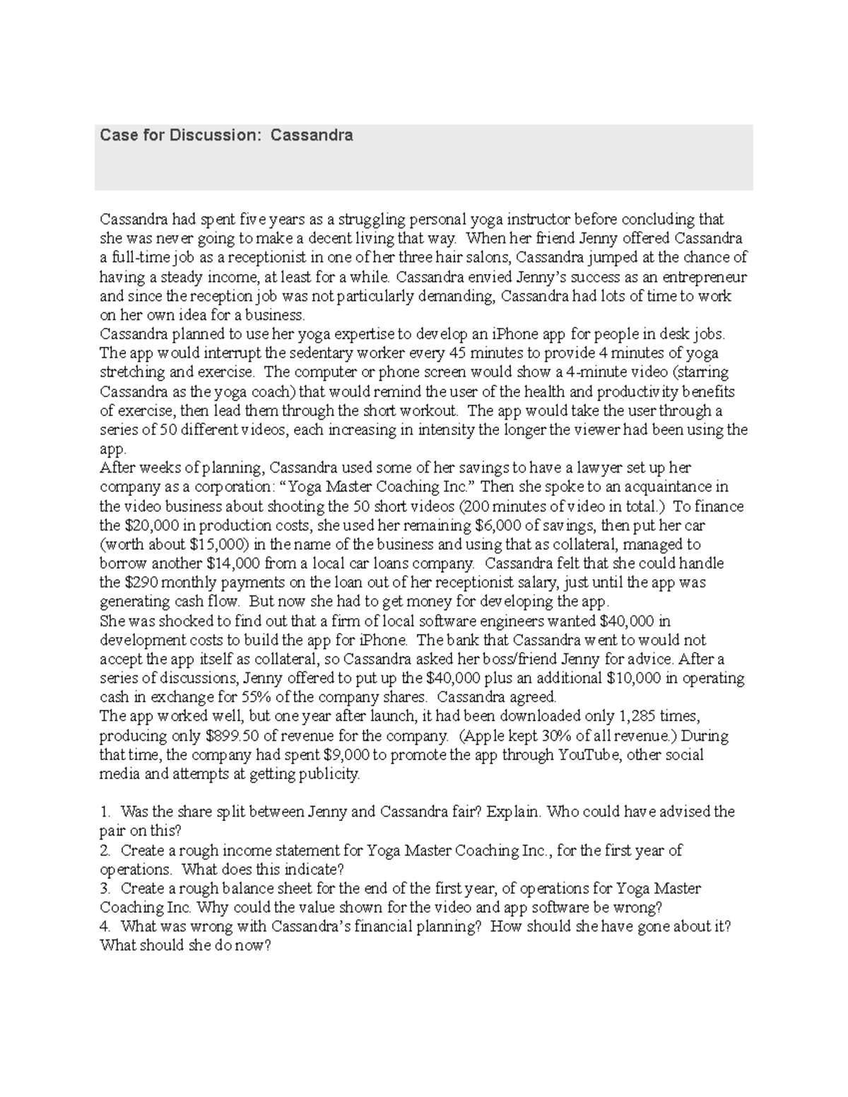 Cassandra - Case Study - Case for Discussion: Cassandra Cassandra had ...