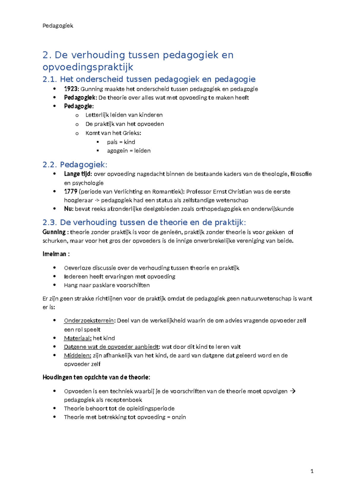 Pedagogiek - 2. De verhouding tussen pedagogiek en opvoedingspraktijk 2. Het onderscheid tussen ...