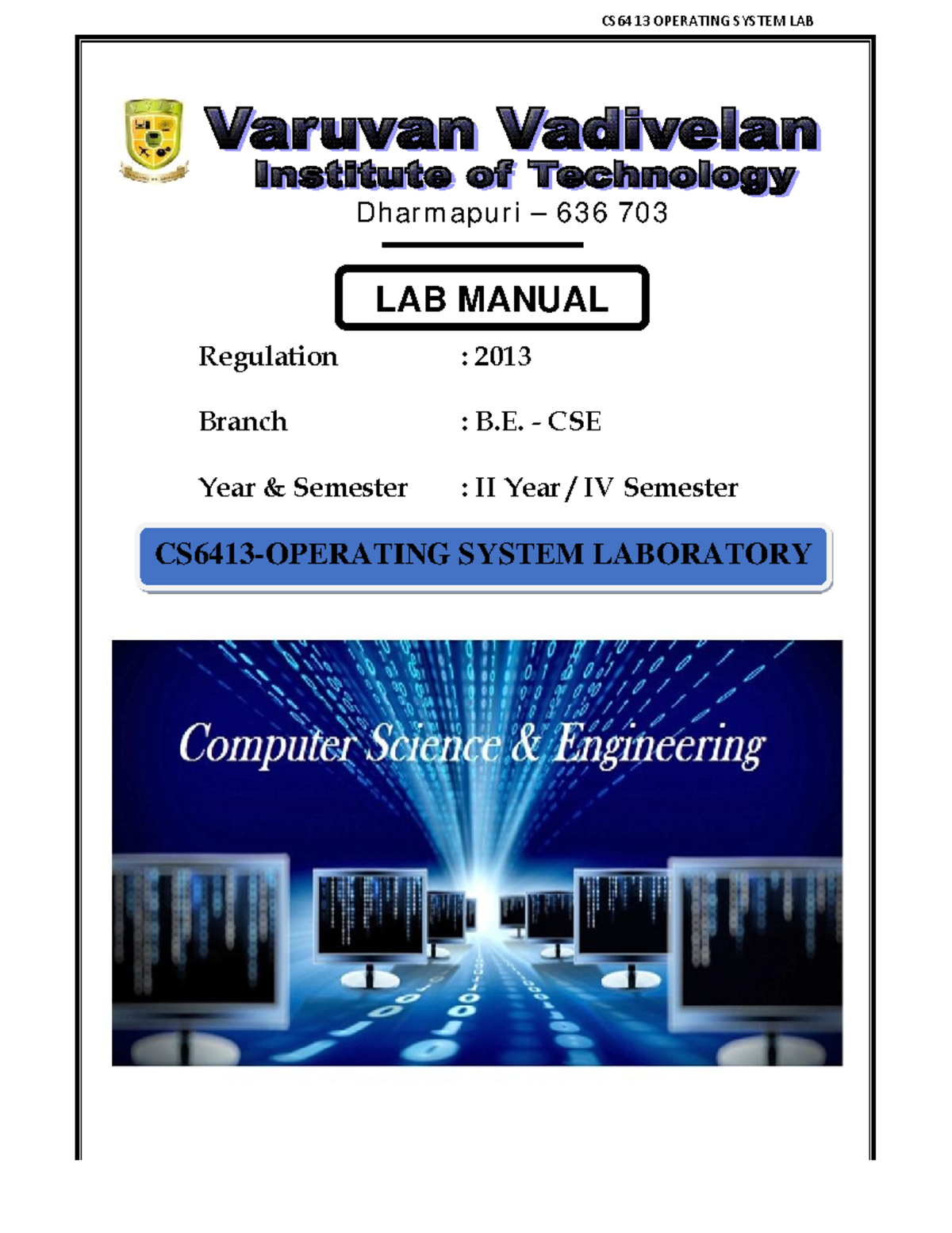 CS6413 Operating Systems Laboratory - Dh ar m apu r i – 636 703 Regulation : 2013 Branch : B ...