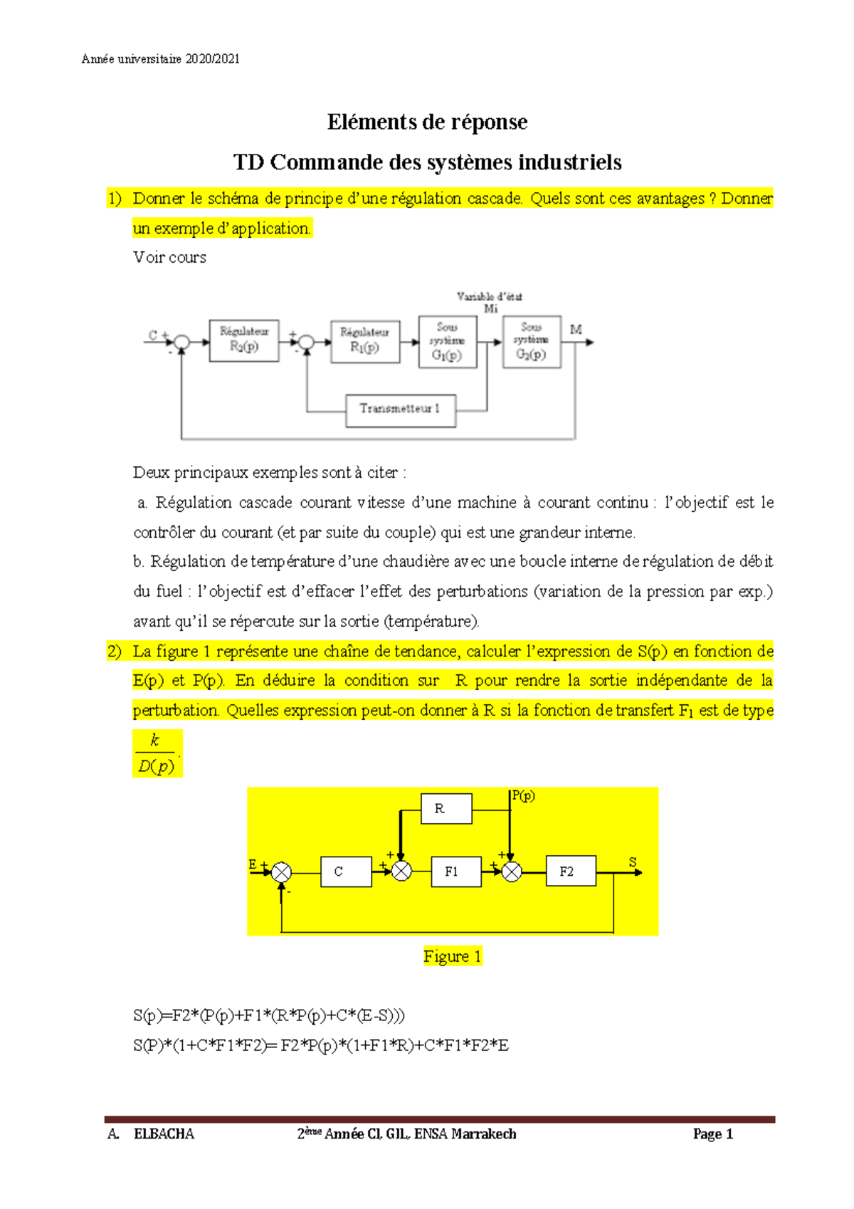 TD5 corrigé - Eléments de réponse TD Commande des systèmes industriels 1) Donner le schéma de ...