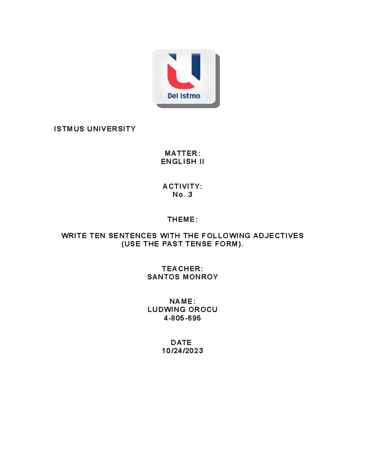 Activity 3 - bjilgiyhlgyuko - ISTMUS UNIVERSITY MATTER: ENGLISH II ...