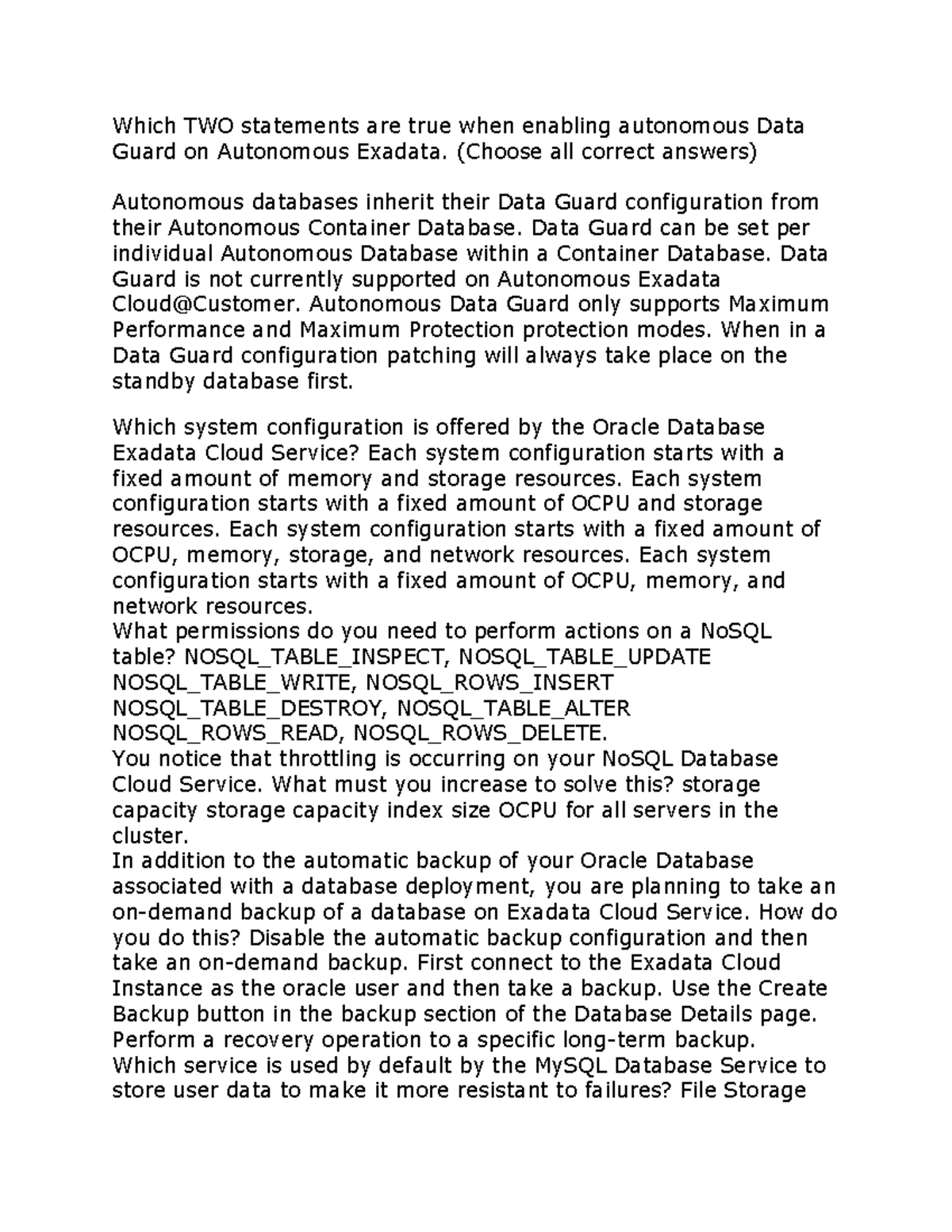 Do1 - Which TWO statements are true when enabling autonomous Data Guard ...