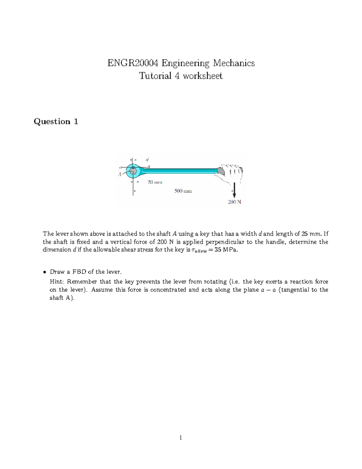 Worksheet 04-1-2 - ENGR20004 Engineering Mechanics Tutorial 4 worksheet ...