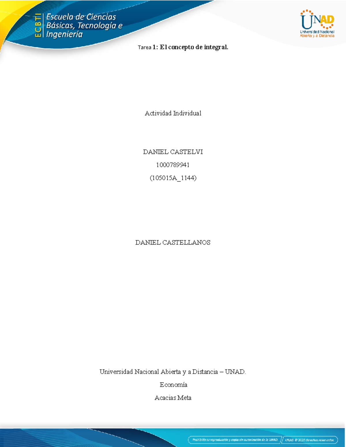 Anexo 1 - Daniel Castelvi Calculo - Tarea 1: El concepto de integral ...