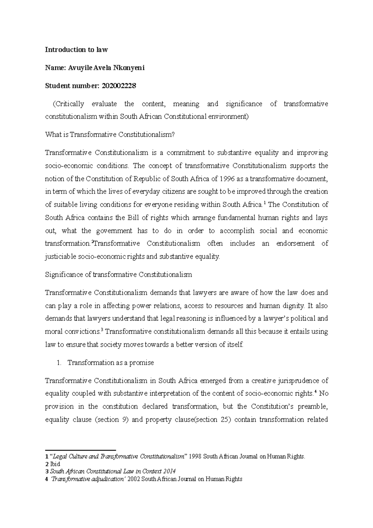 Transformative Constitutionalism - Introduction to law Name: Avuyile ...