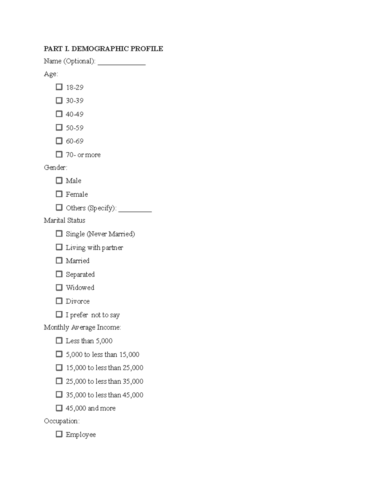 Survey-Questionnaire - PART I. DEMOGRAPHIC PROFILE Name (Optional ...