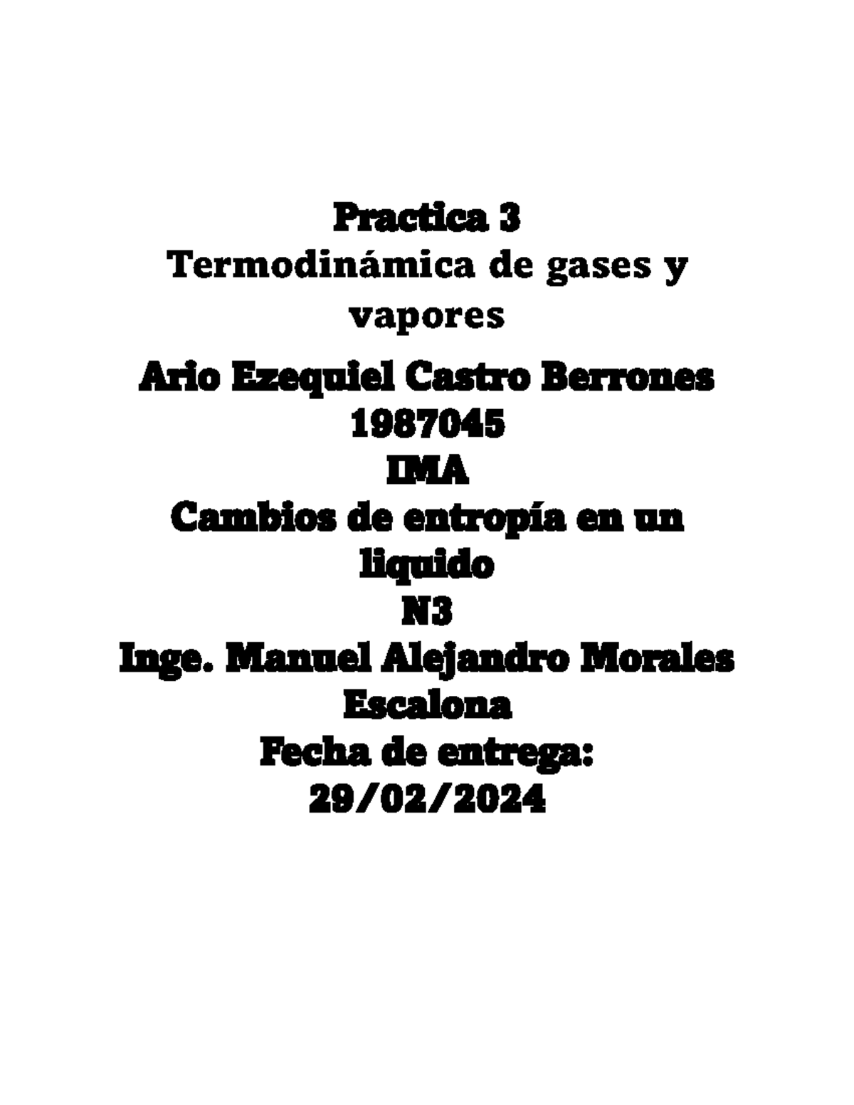 Practica 3 termo - tarea - Practica 3 Termodinámica de gases y vapores Ario Ezequiel Castro ...
