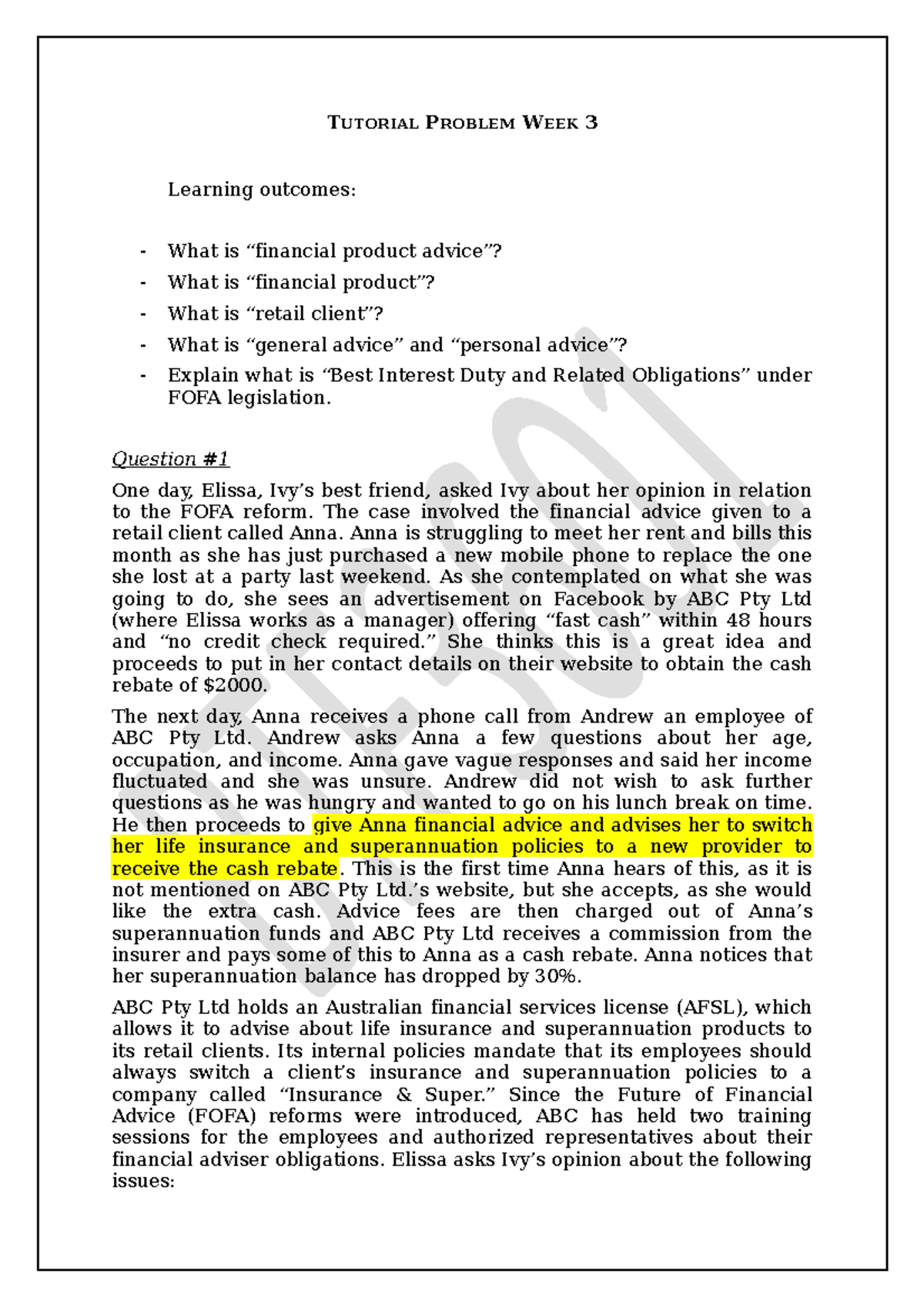 Tutorial Problem Week-3 - TUTORIAL PROBLEM WEEK 3 Learning outcomes: ‐ What is “financial ...