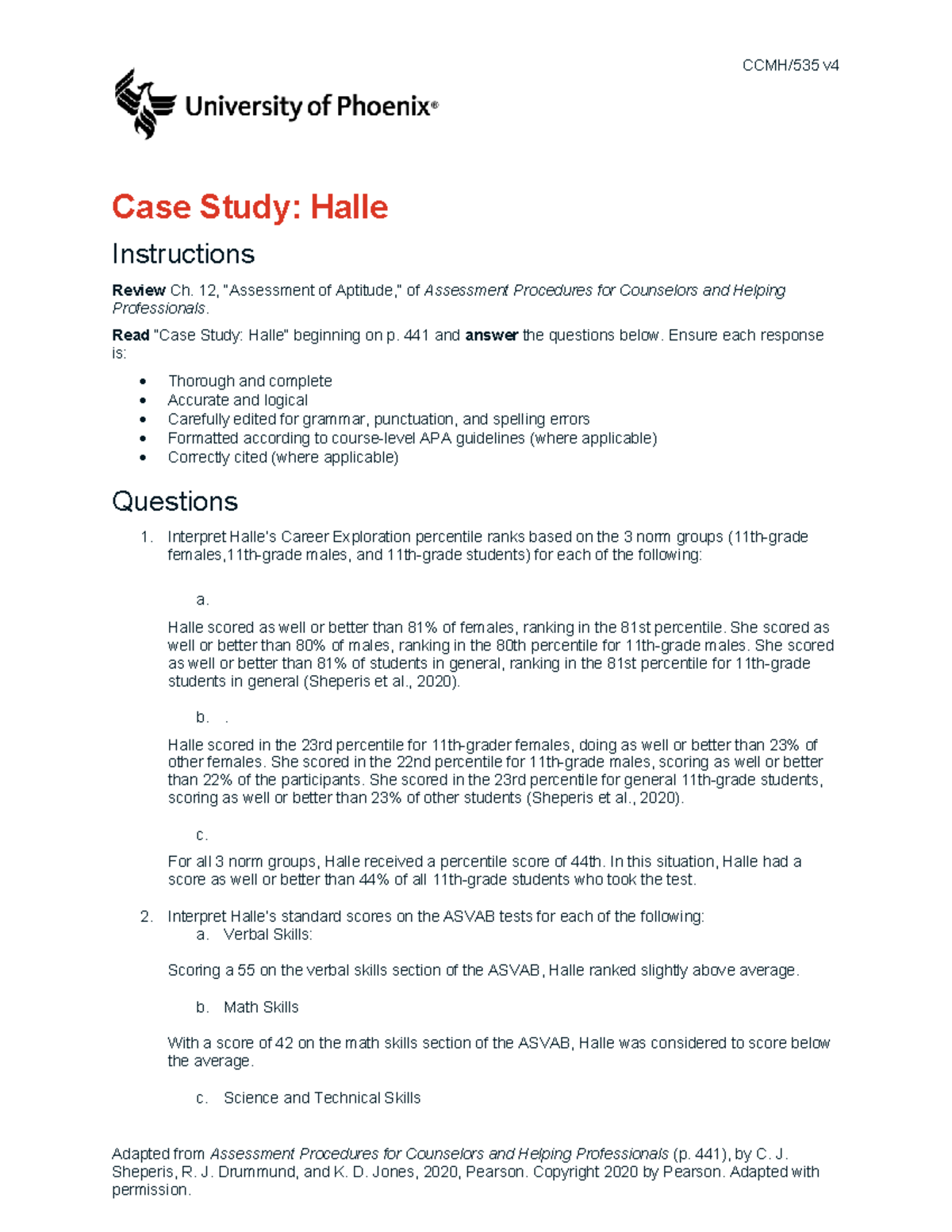 Wk 4 - Case Study Halle - Enjoy - CCMH/535 v Adapted from Assessment Procedures for Counselors ...