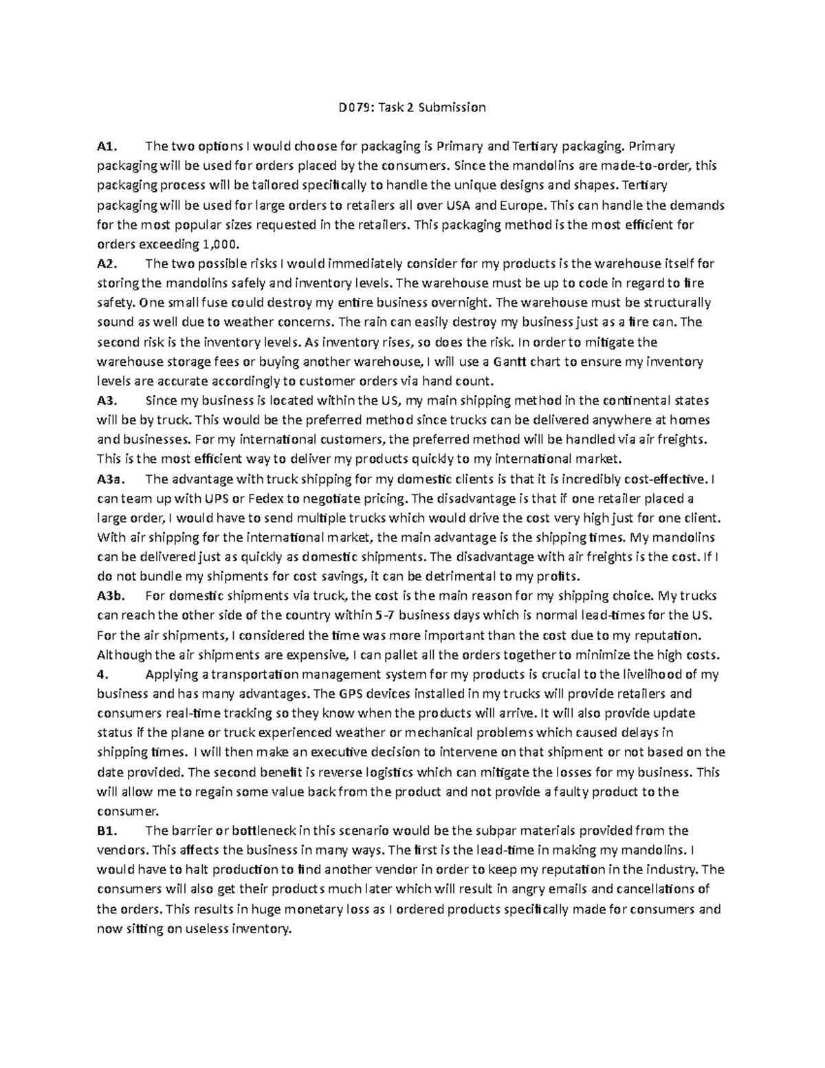 D079 Task 2 Submission - D079: Task 2 Submission A1. The two opions I ...