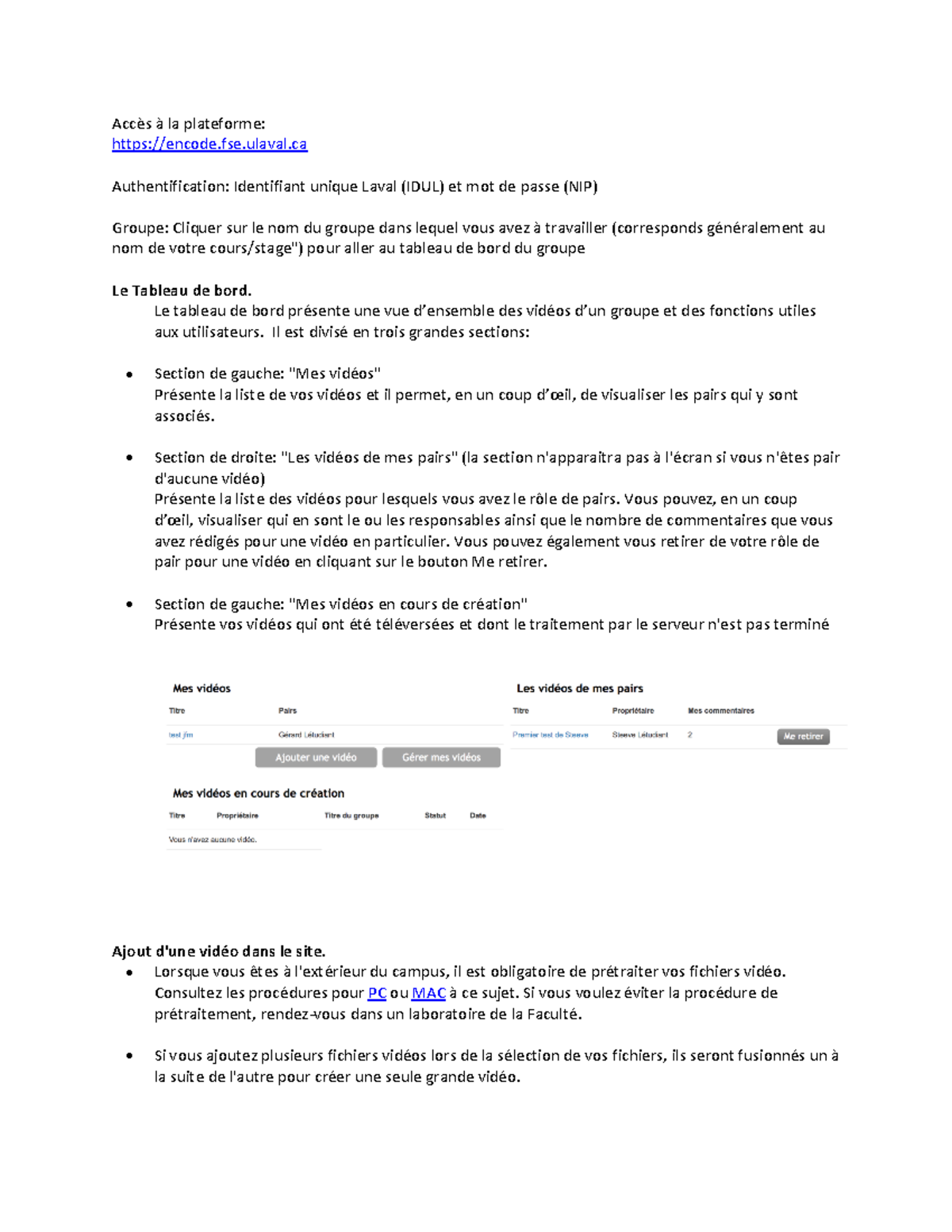 Encode - Procédure étudiant - Accès à la plateforme: encode.fse.ulaval Authentification: - Studocu