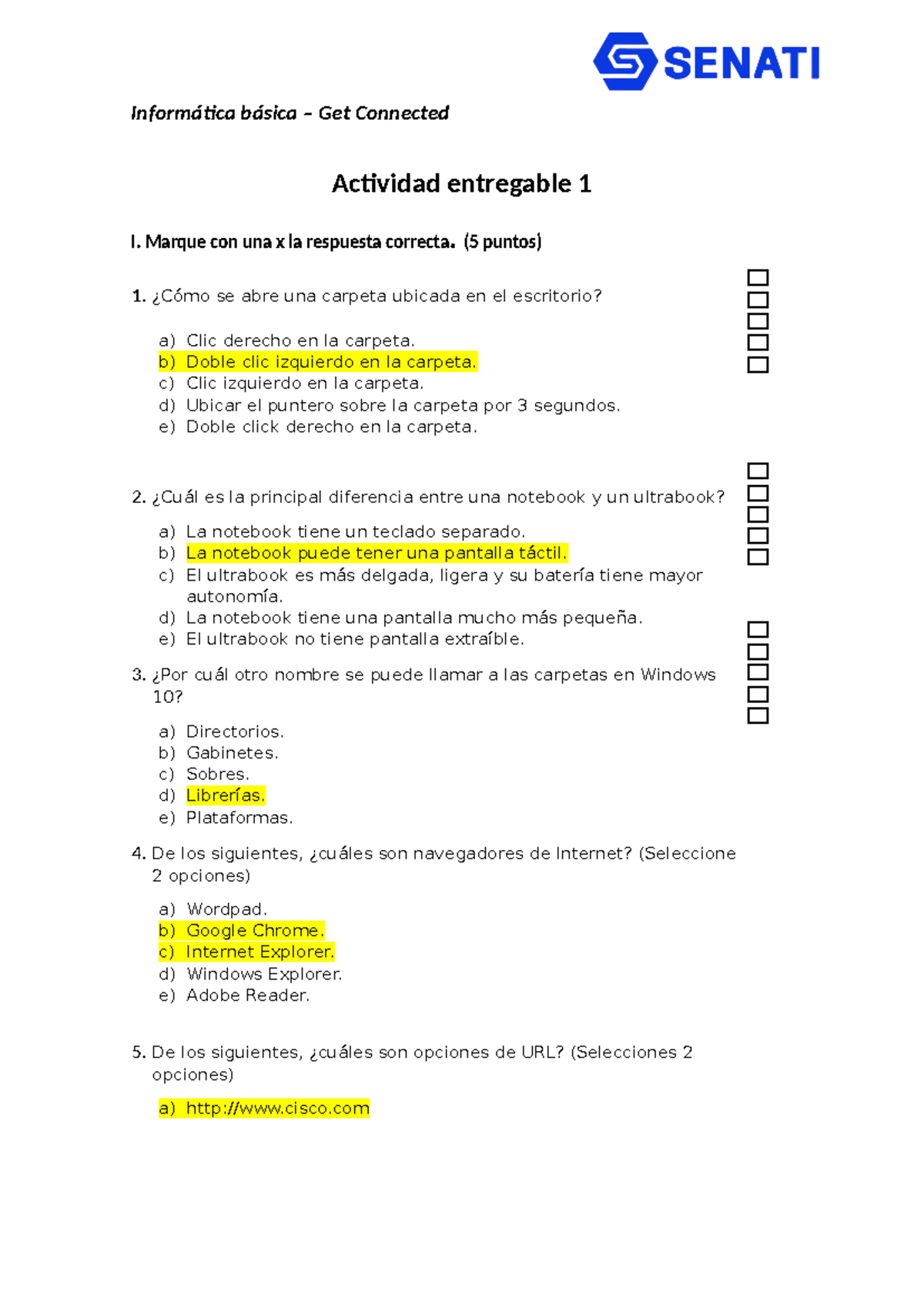 Entregable - informatica - Informática básica – Get Connected Actividad entregable 1 I. Marque ...