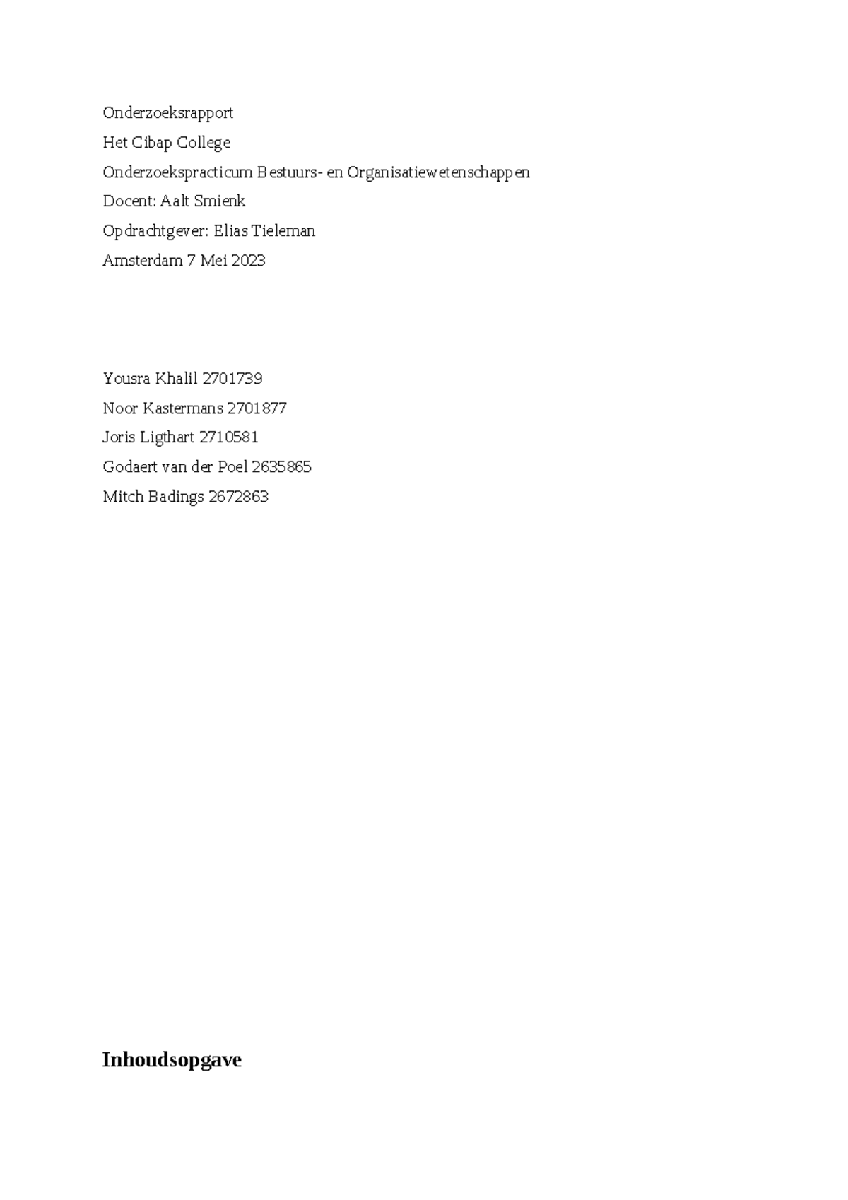 Onderzoeksrapport - Onderzoeksrapport Het Cibap College ...