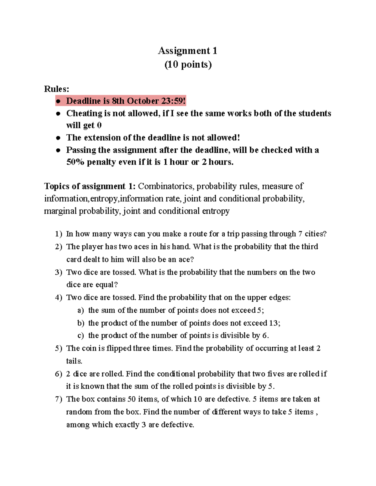 Assignment 1 - Information theory (1) - Assignment 1 (10 points) Rules: Deadline is 8th October ...