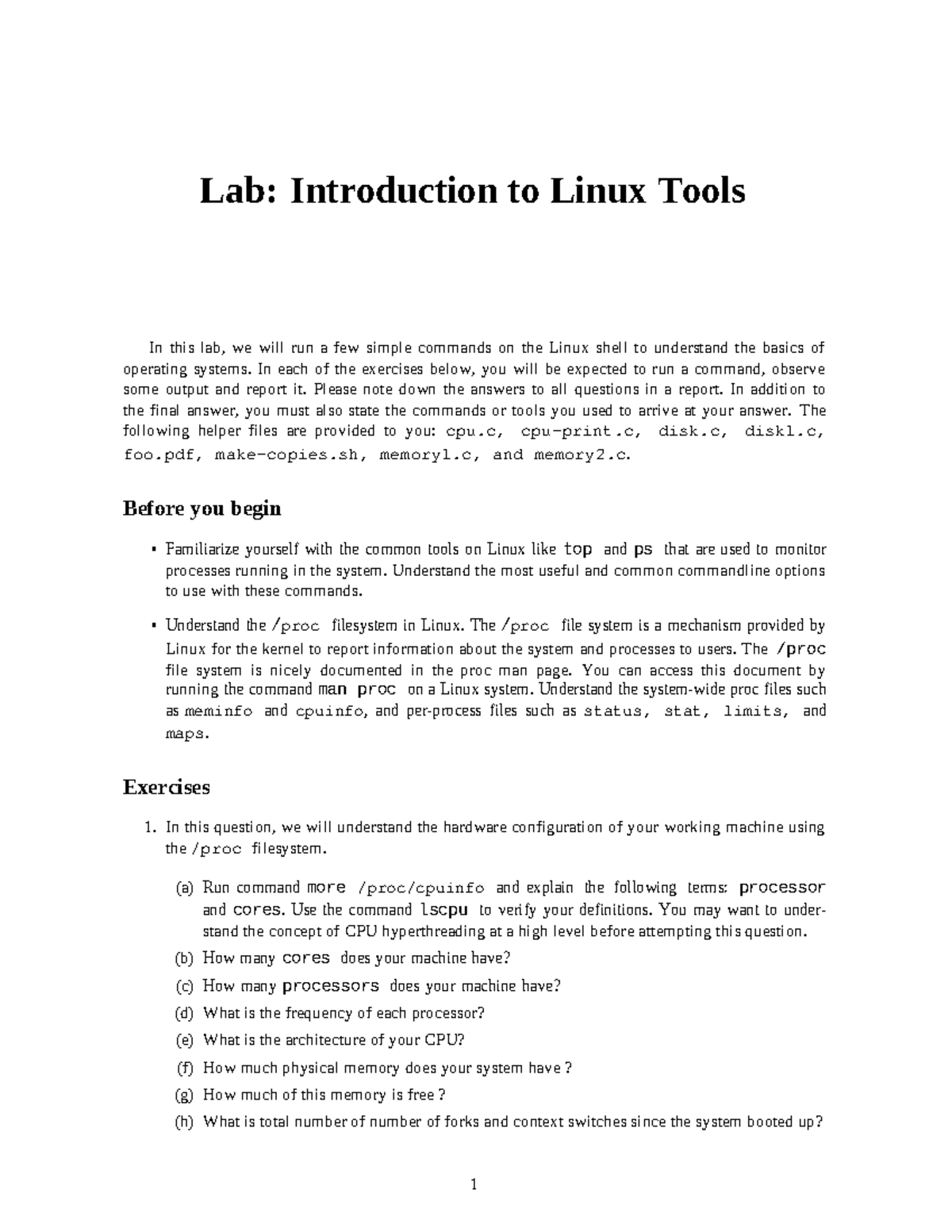 Worksheet 1 - 1 Lab: Introduction to Linux Tools In this lab, we will run a few simple commands ...