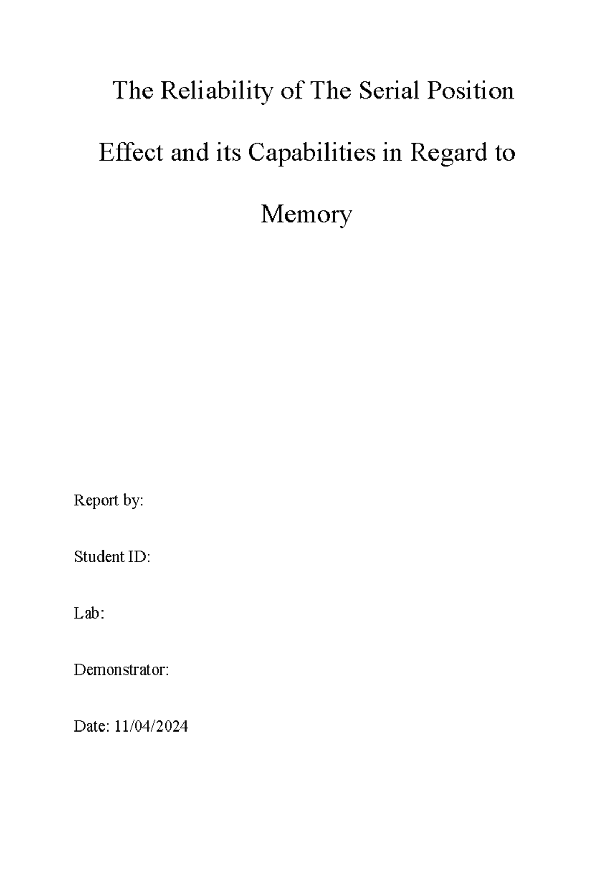 Mini-Lab Assignment 2024 - The Reliability of The Serial Position Effect and its Capabilities in ...